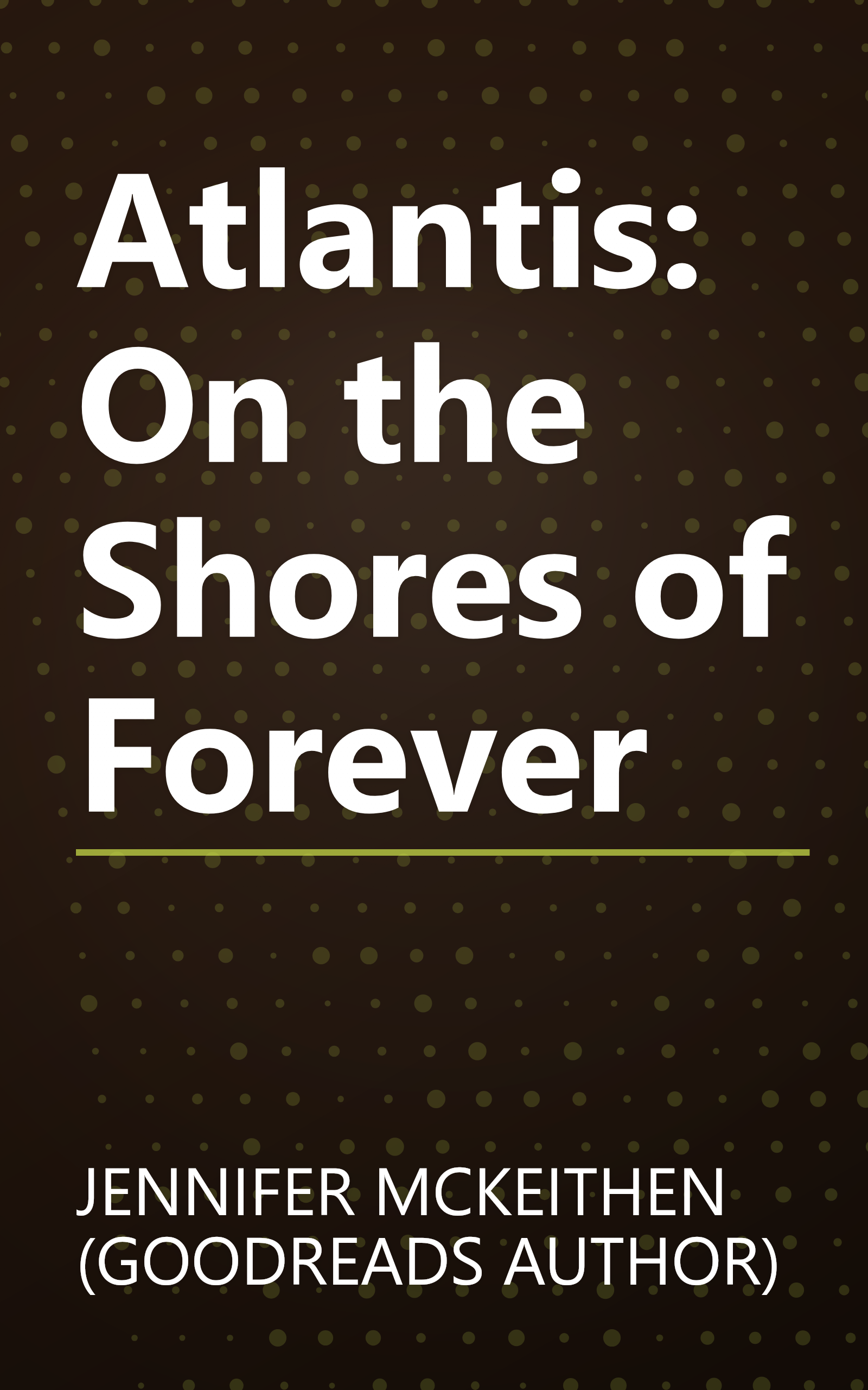 Atlantis: On the Shores of Forever book cover