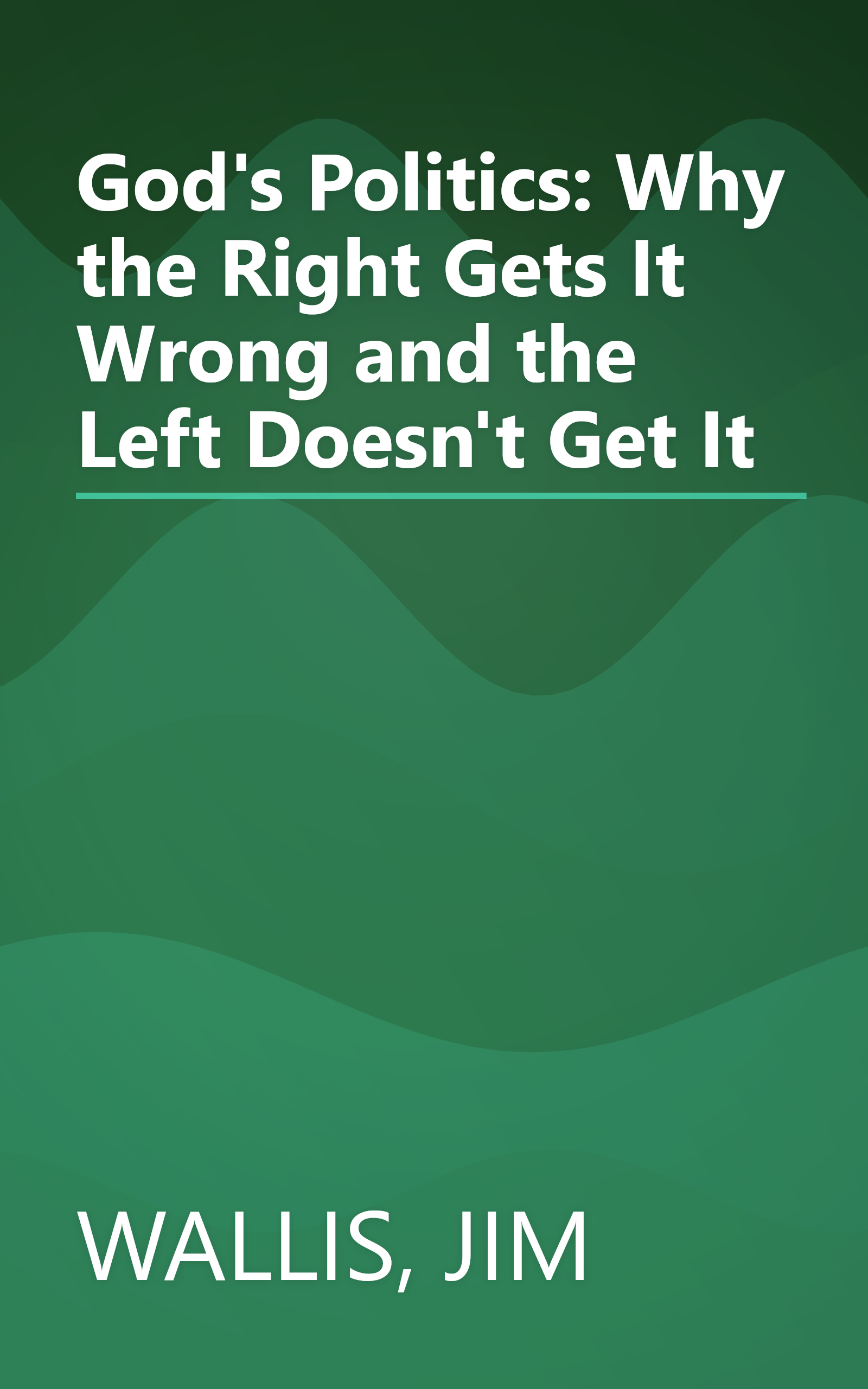 God's Politics: Why the Right Gets It Wrong and the Left Doesn't Get It book cover