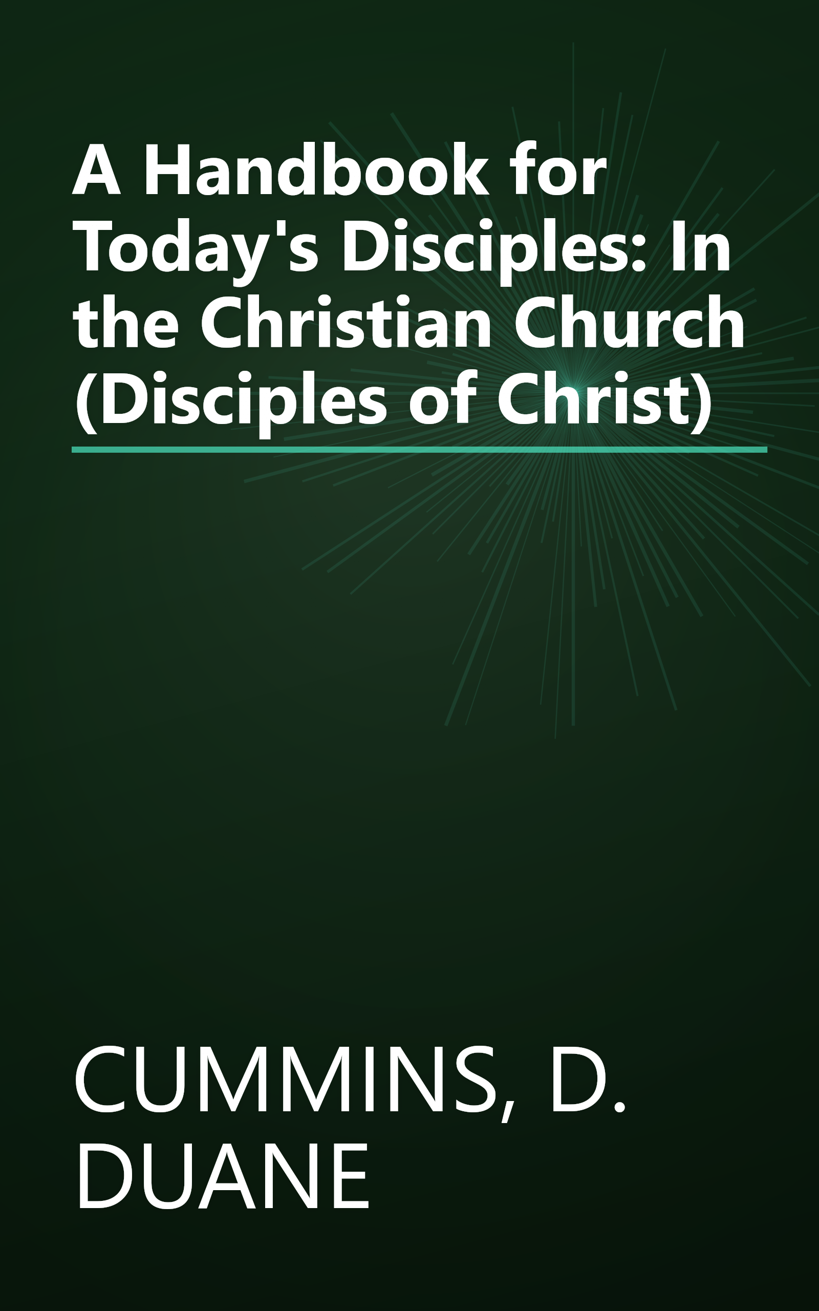 A Handbook for Today's Disciples: In the Christian Church (Disciples of Christ) book cover
