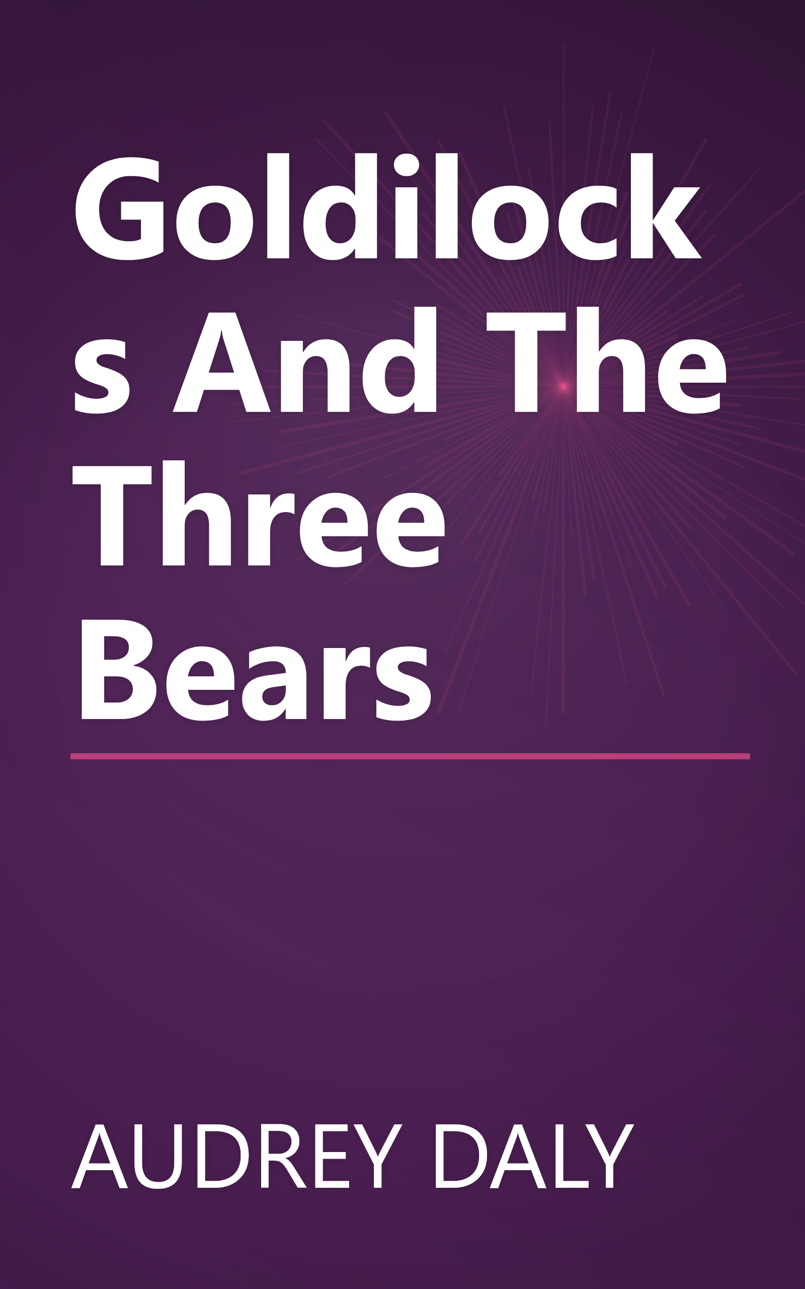 Goldilocks And The Three Bears book cover