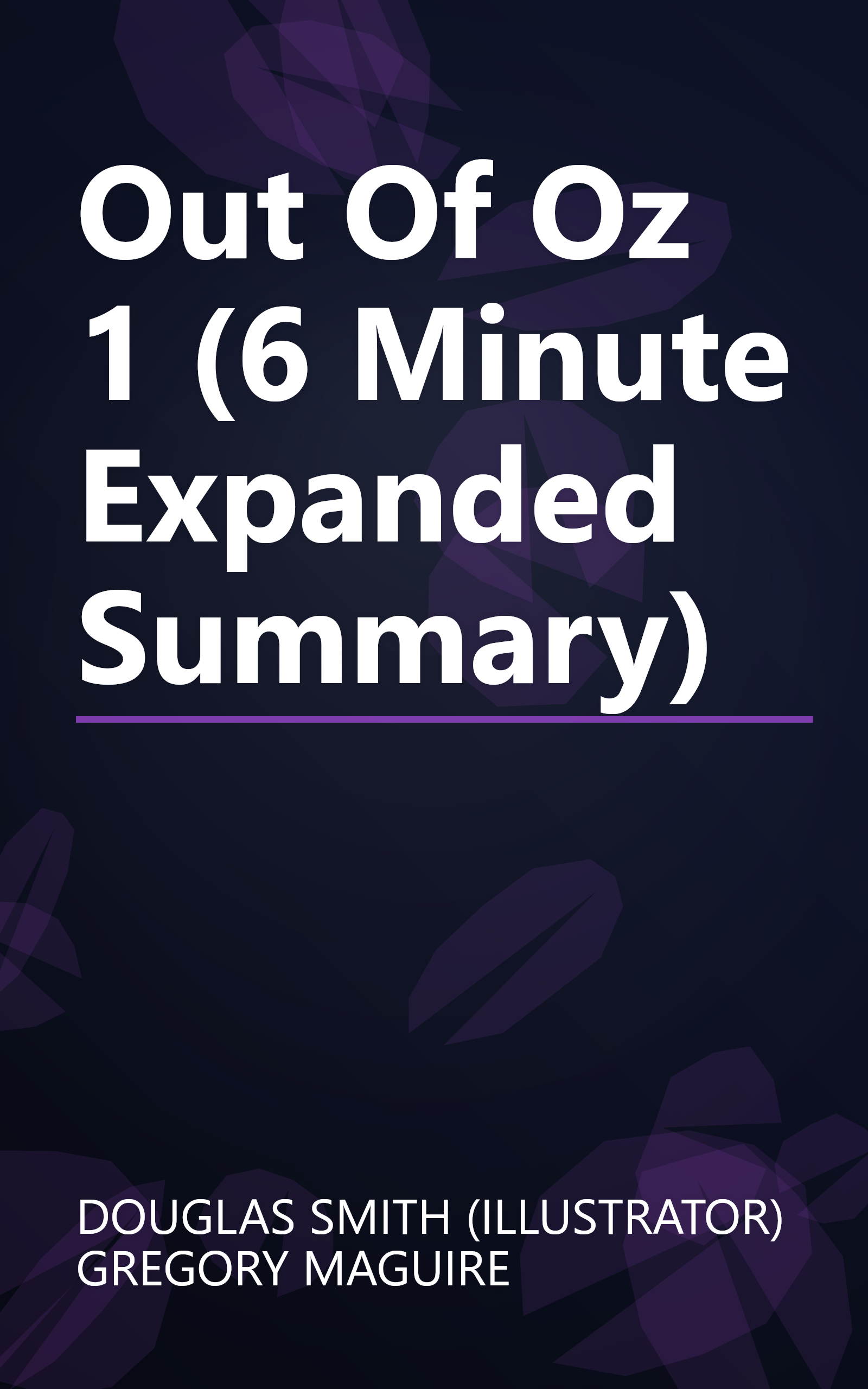 Out Of Oz 1 (6 Minute   Expanded Summary) book cover
