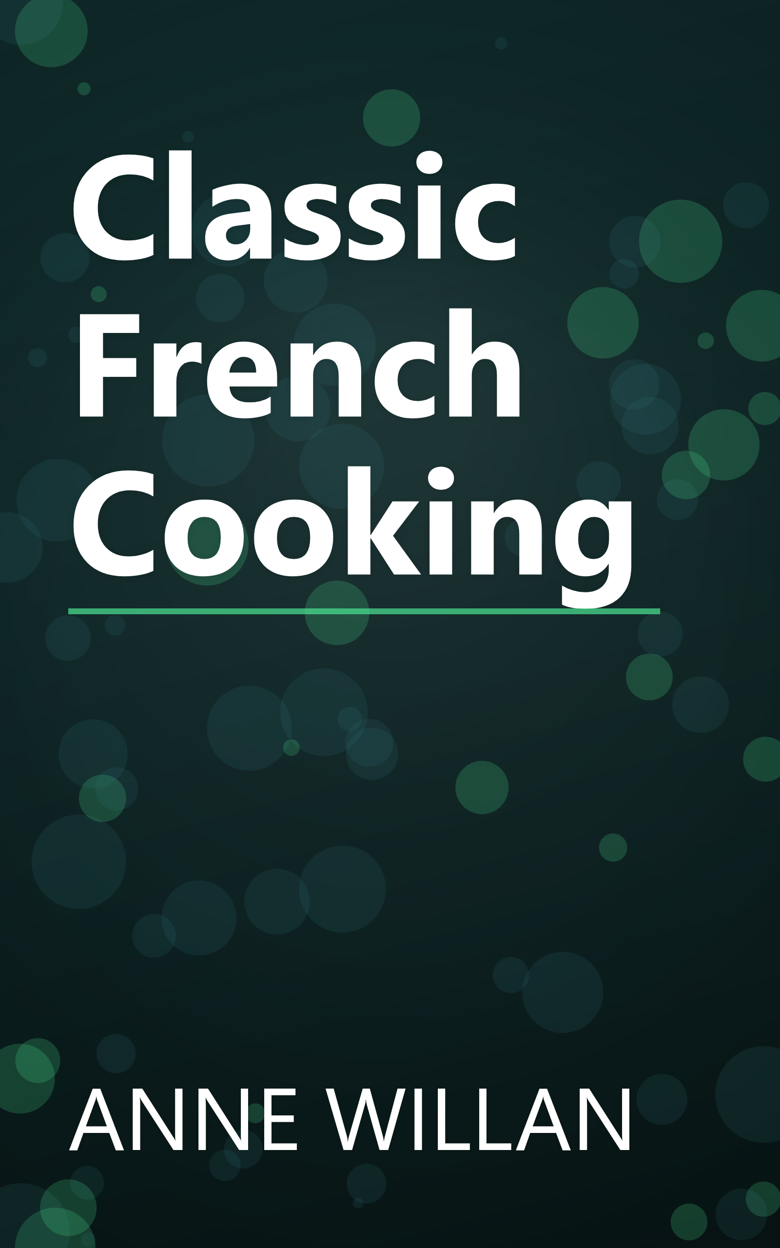 Classic French Cooking book cover