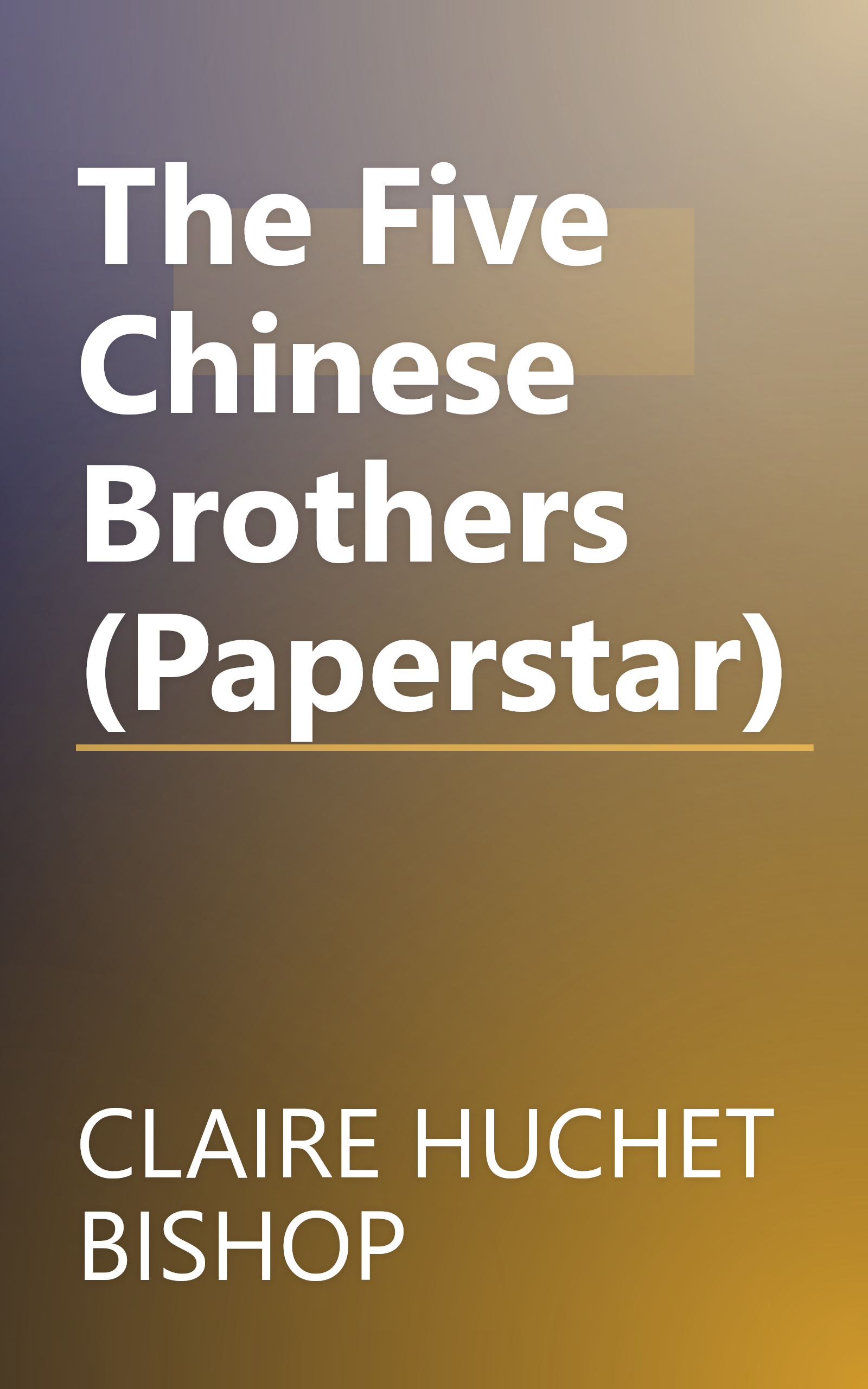 The Five Chinese Brothers (Paperstar) book cover