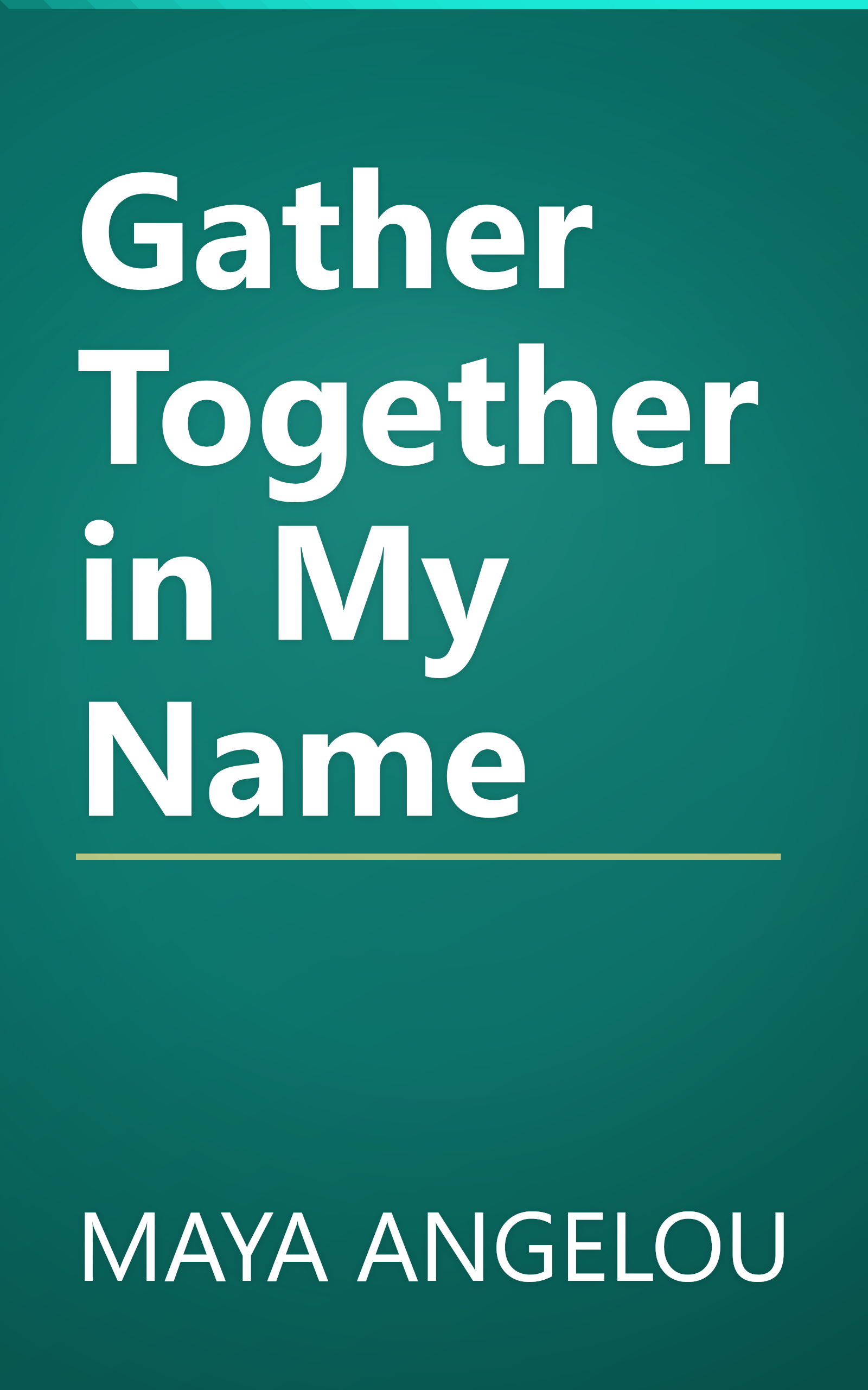 Gather Together in My Name book cover
