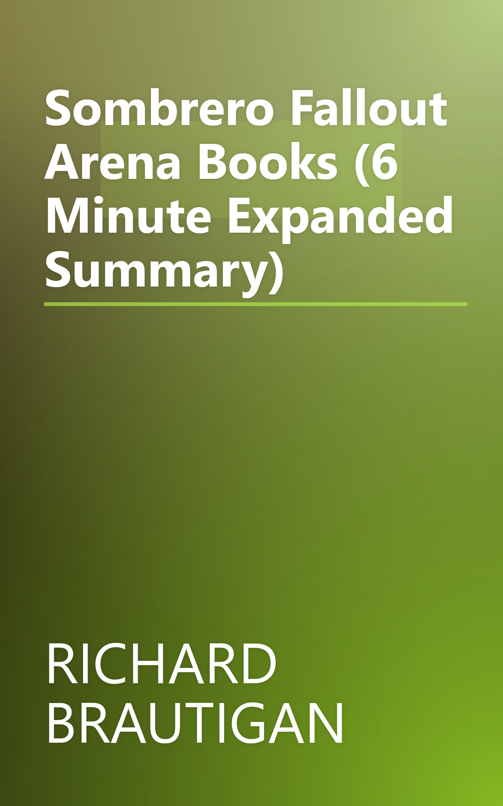 Sombrero Fallout  Arena Books  (6 Minute   Expanded Summary) book cover