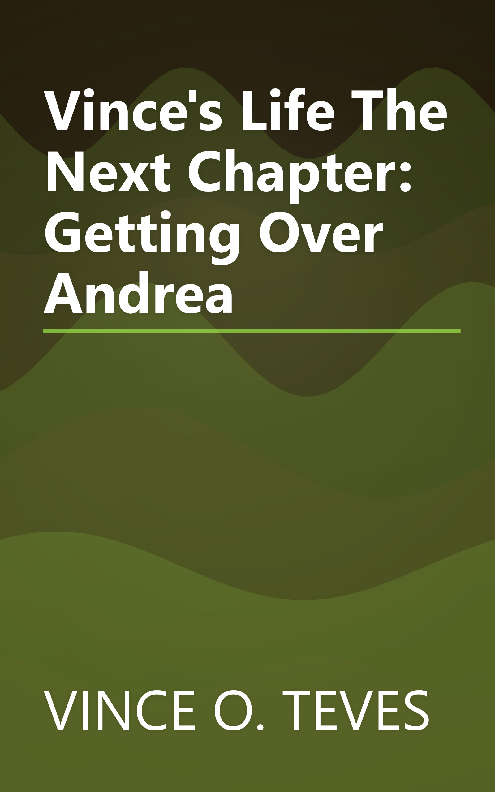 Vince's Life The Next Chapter: Getting Over Andrea book cover