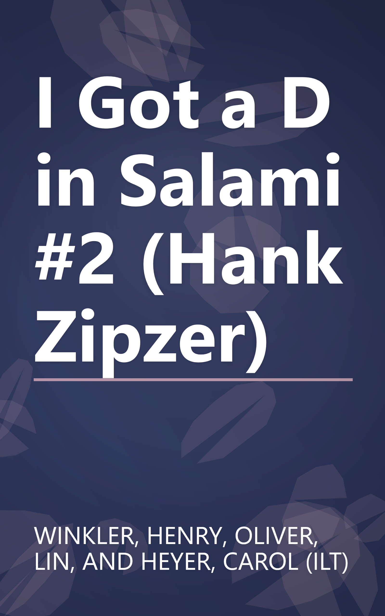 I Got a D in Salami #2 (Hank Zipzer) book cover