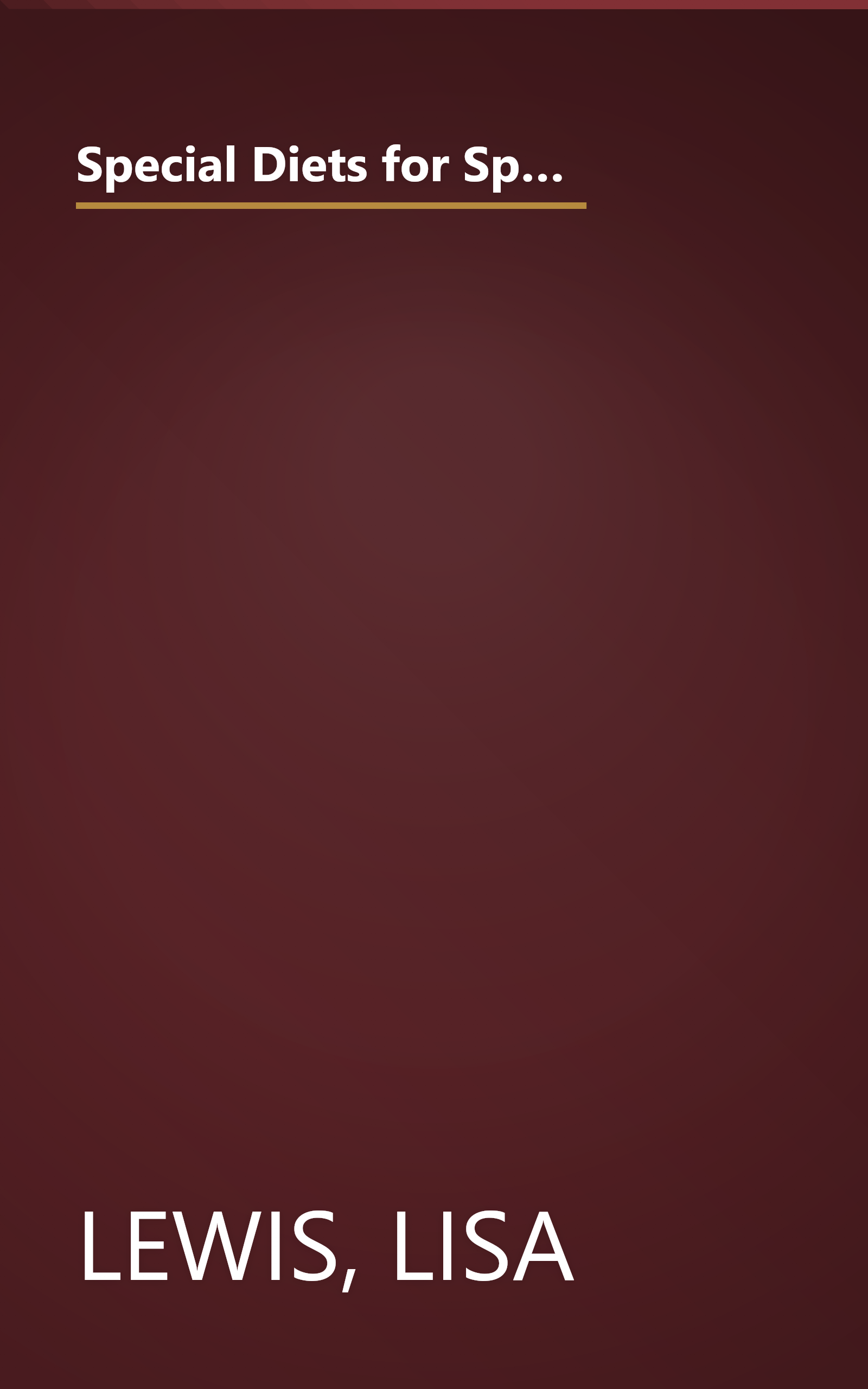 Special Diets for Special Kids: Understanding and Implementing a Gluten and Casein Free Diet to Aid in the Treatment of Autism and Related Developmental Disorders book cover