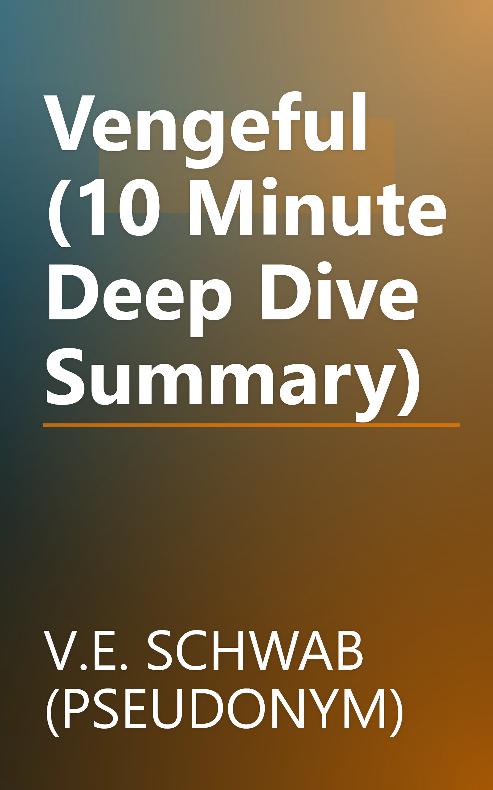 Vengeful (10 Minute   Deep Dive Summary) book cover