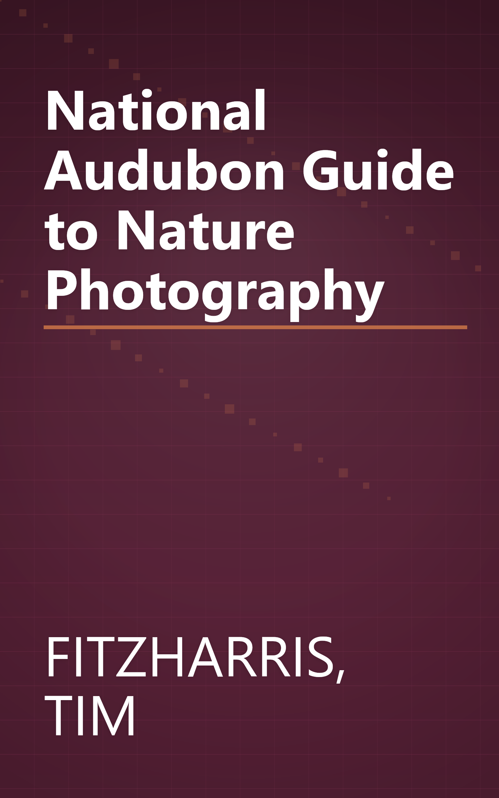 National Audubon Guide to Nature Photography book cover
