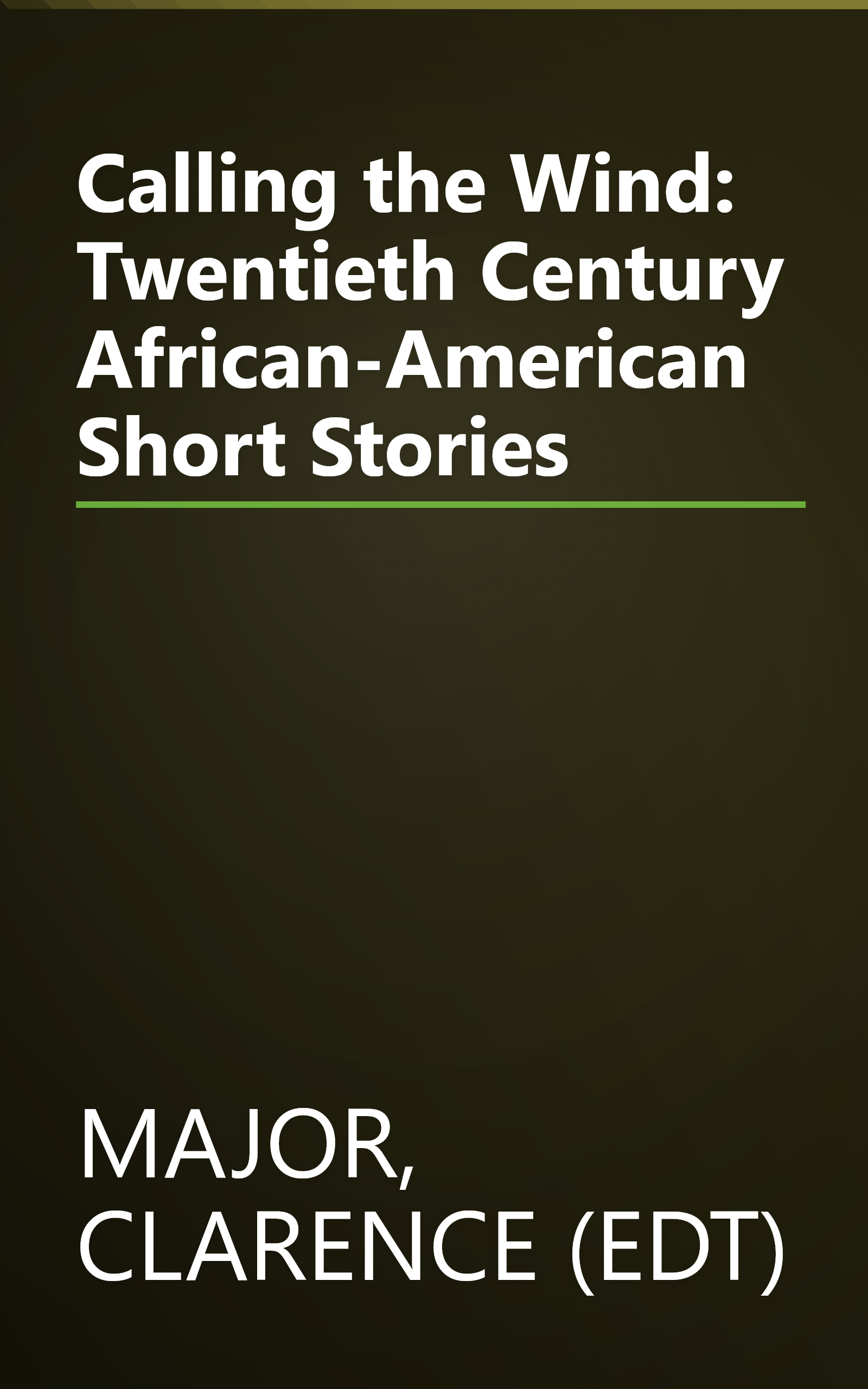 Calling the Wind: Twentieth Century African-American Short Stories book cover
