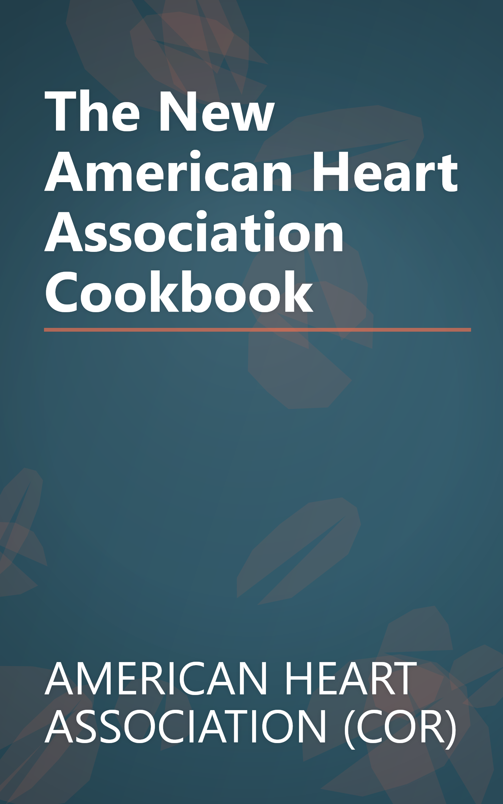 The New American Heart Association Cookbook book cover