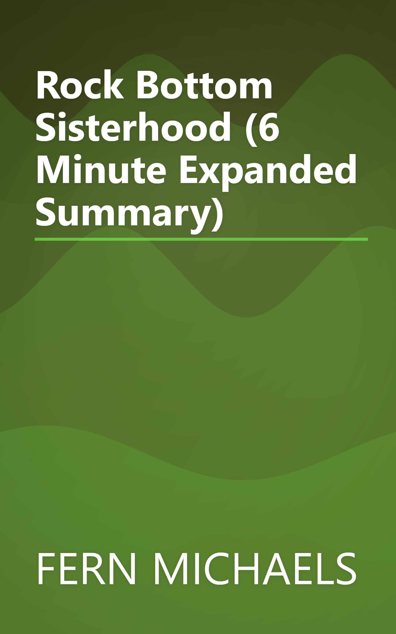 Rock Bottom  Sisterhood  (6 Minute   Expanded Summary) book cover