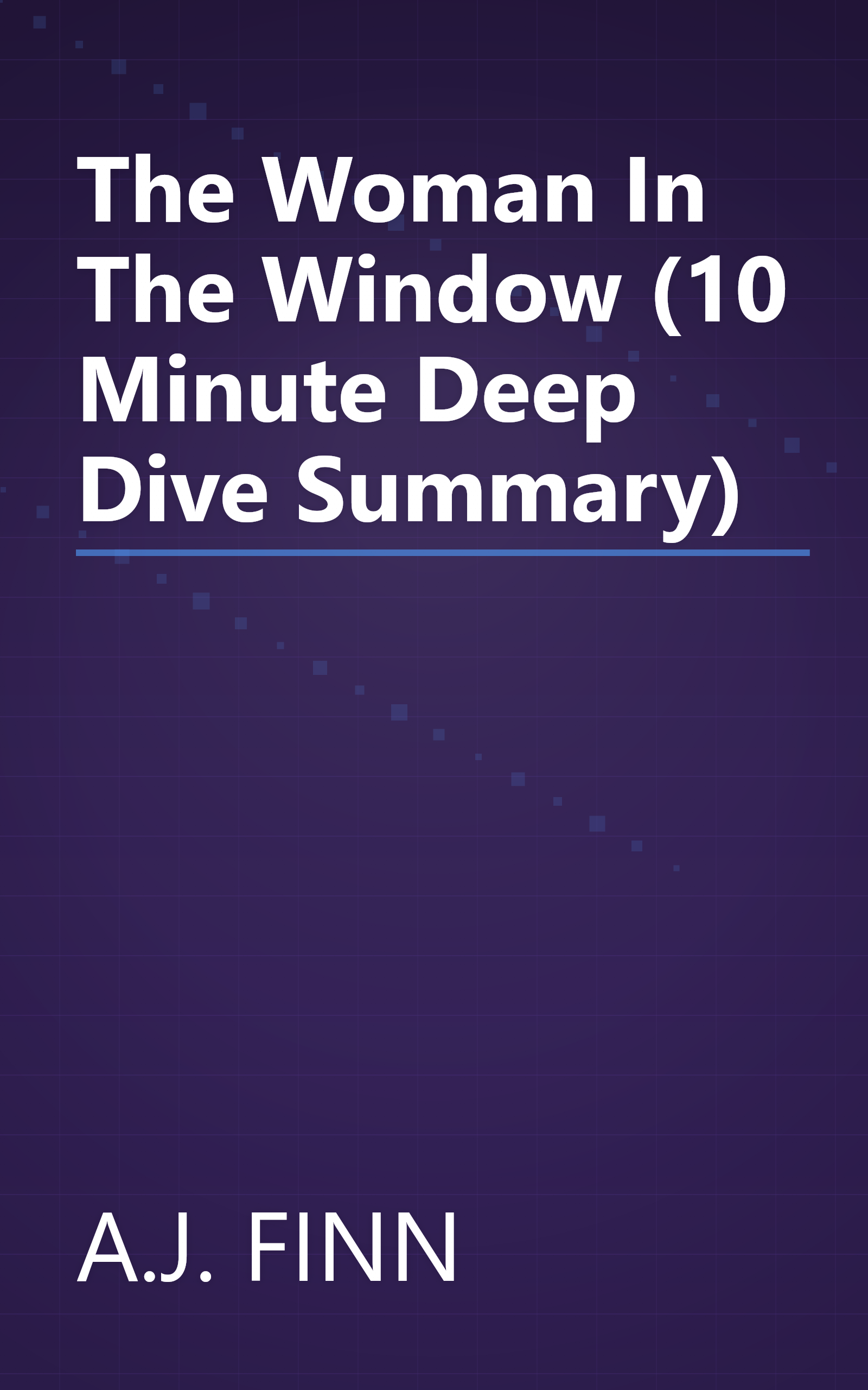 The Woman In The Window (10 Minute   Deep Dive Summary) book cover