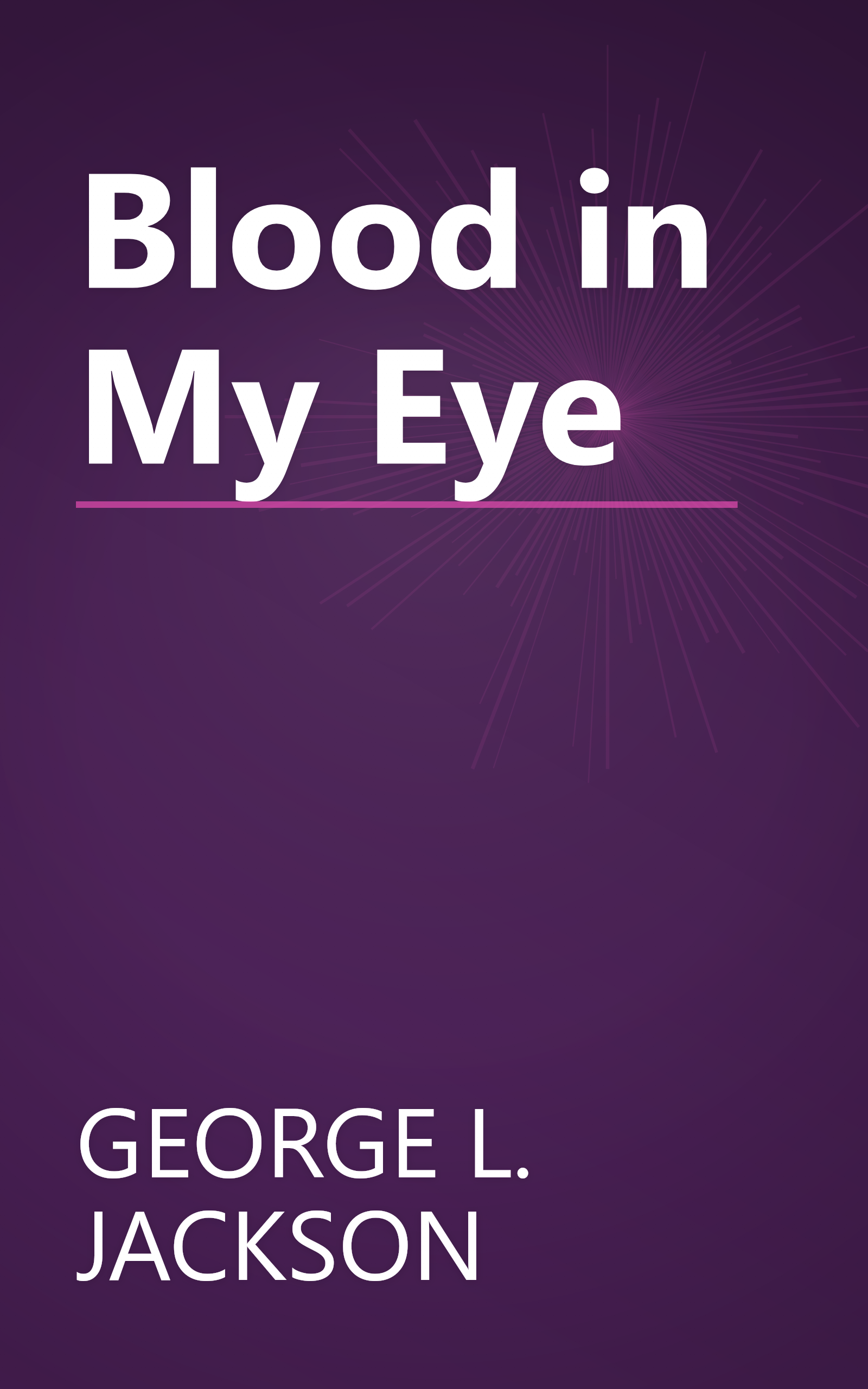 Blood in My Eye book cover