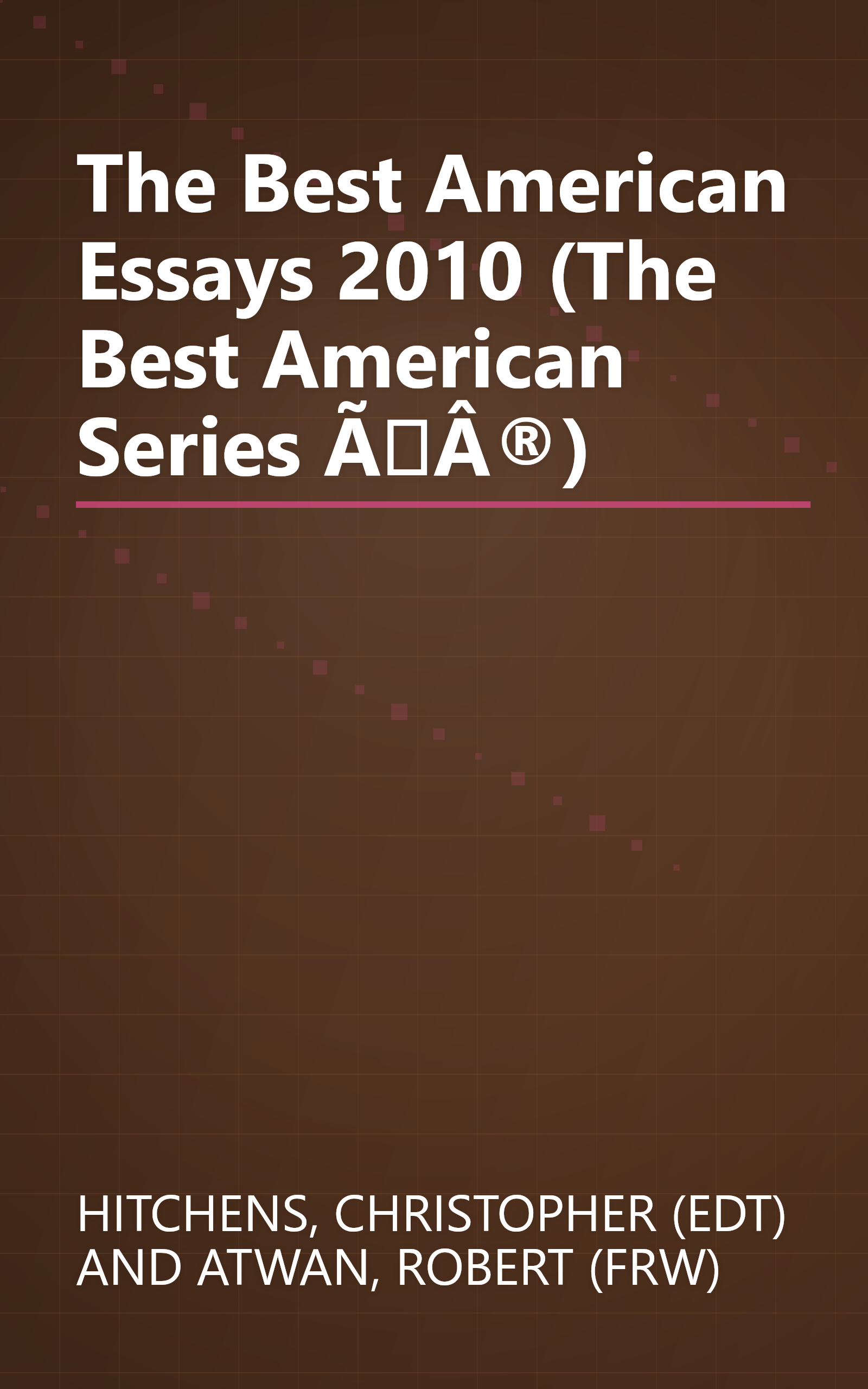 The Best American Essays 2010 (The Best American Series ÃÂ®) book cover