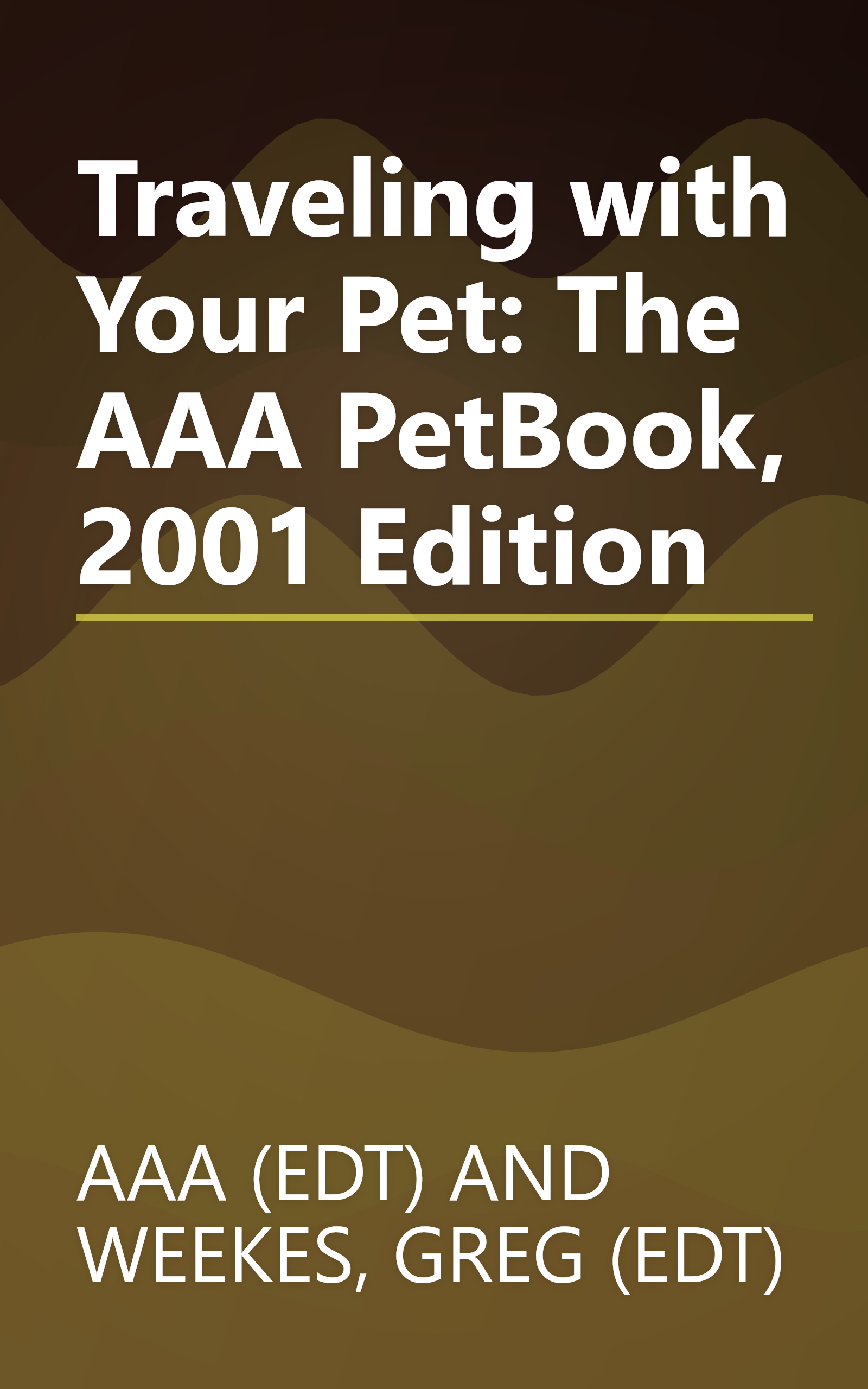 Traveling with Your Pet: The AAA PetBook, 2001 Edition book cover