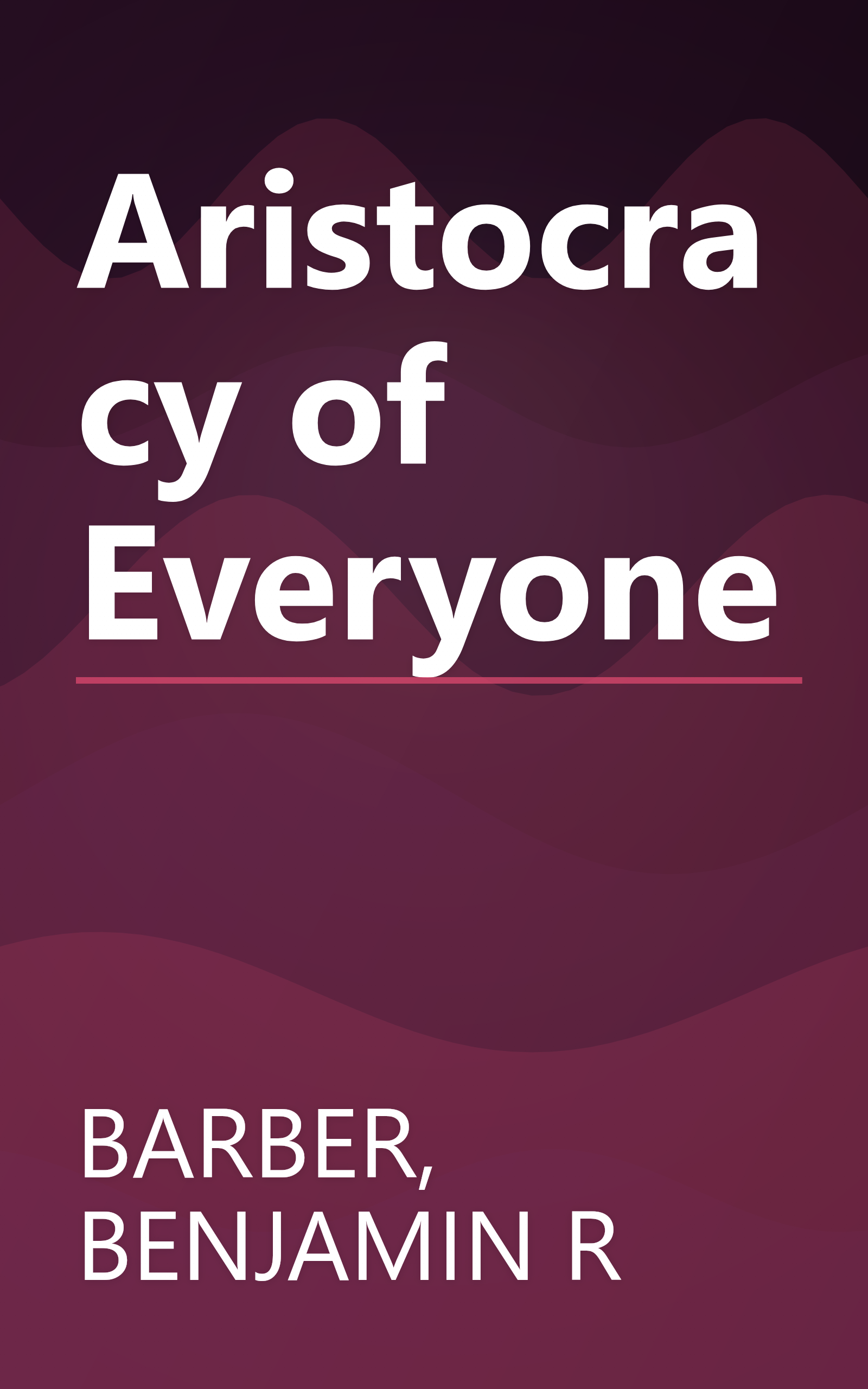 Aristocracy of Everyone book cover