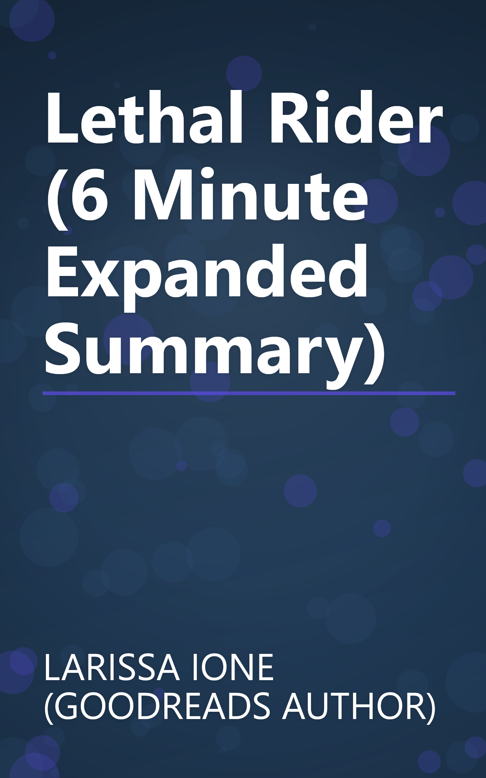 Lethal Rider (6 Minute   Expanded Summary) book cover