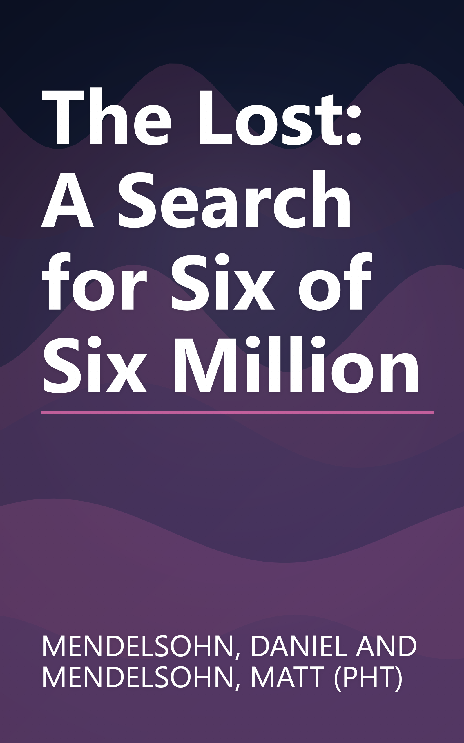 The Lost: A Search for Six of Six Million book cover
