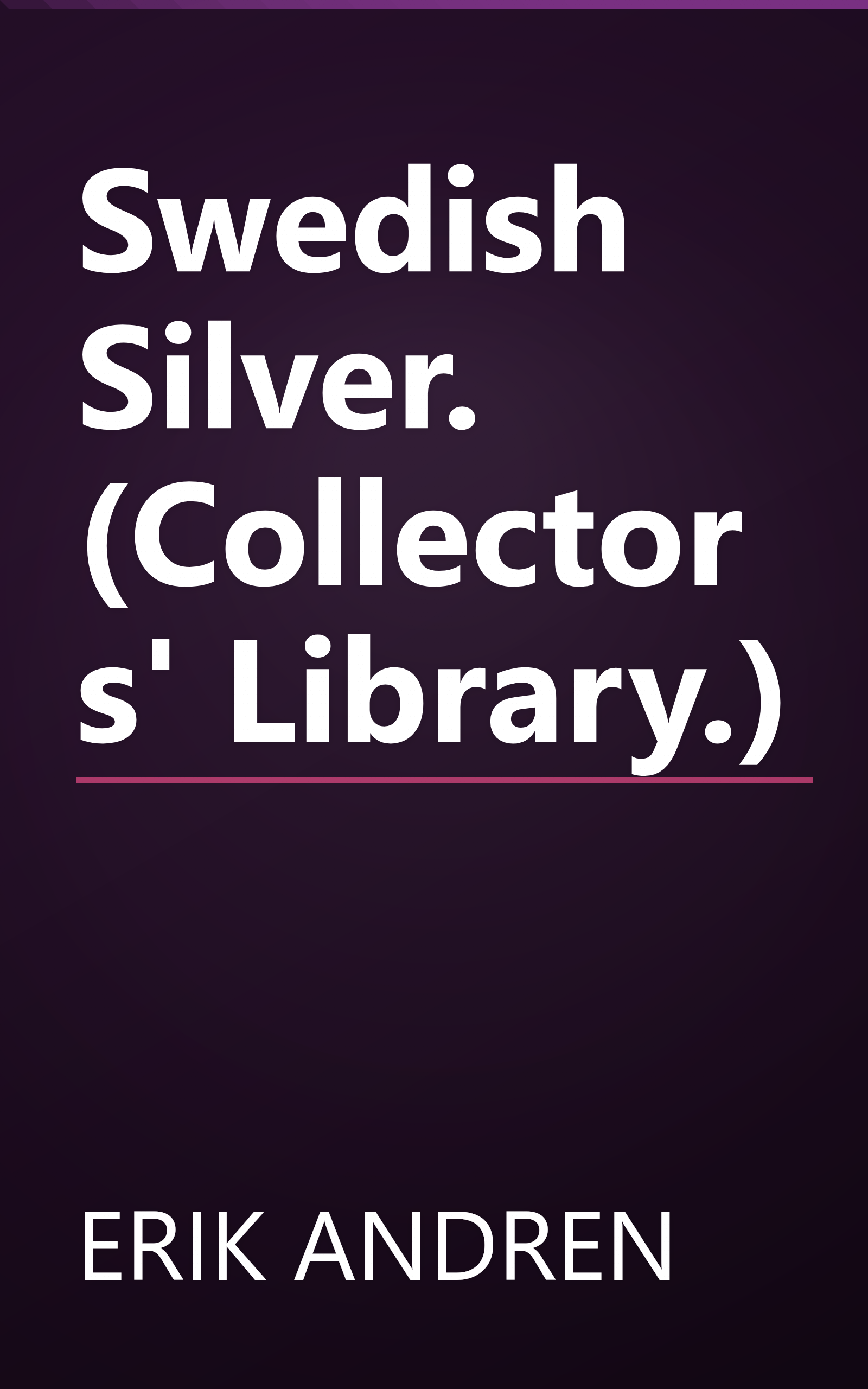 Swedish Silver. (Collectors' Library.) book cover