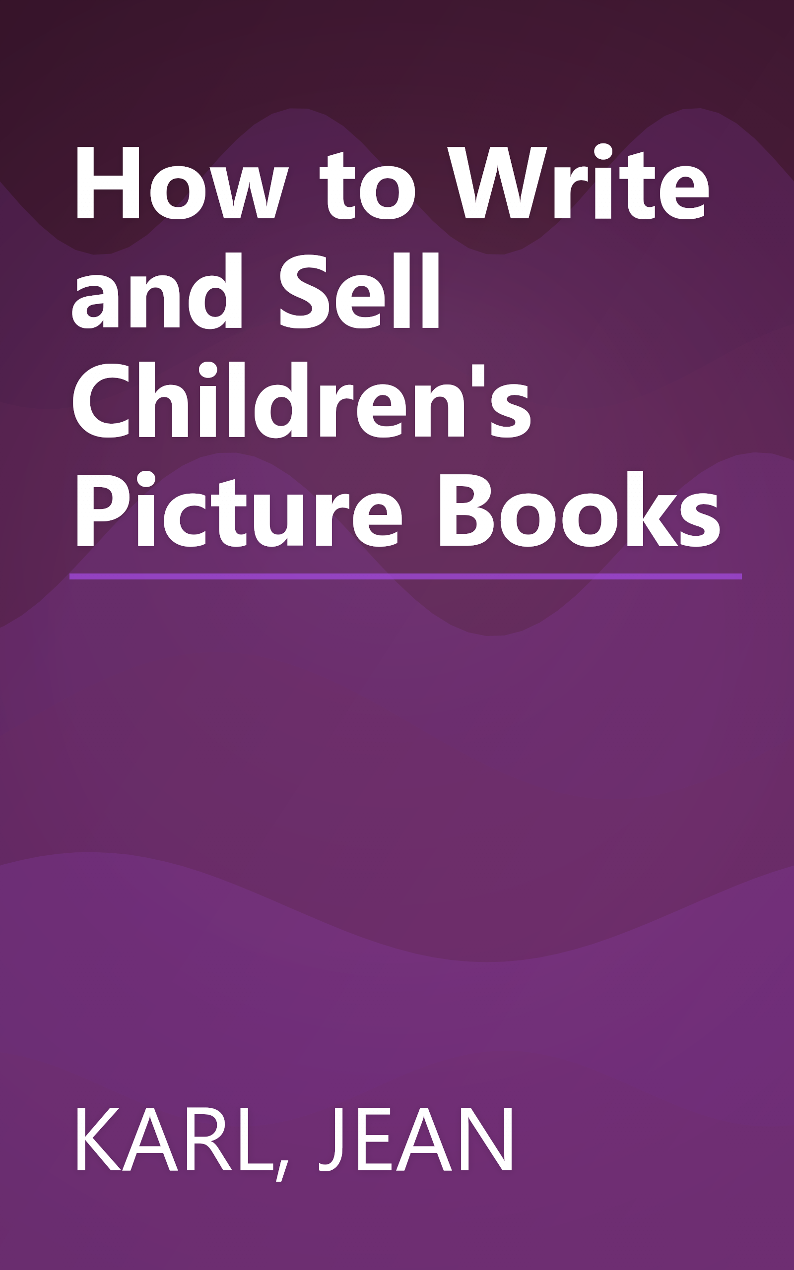 How to Write and Sell Children's Picture Books book cover