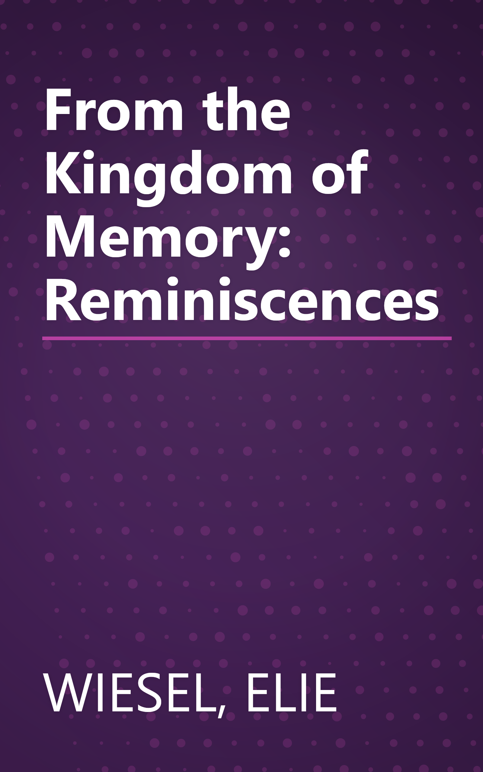 From the Kingdom of Memory: Reminiscences book cover