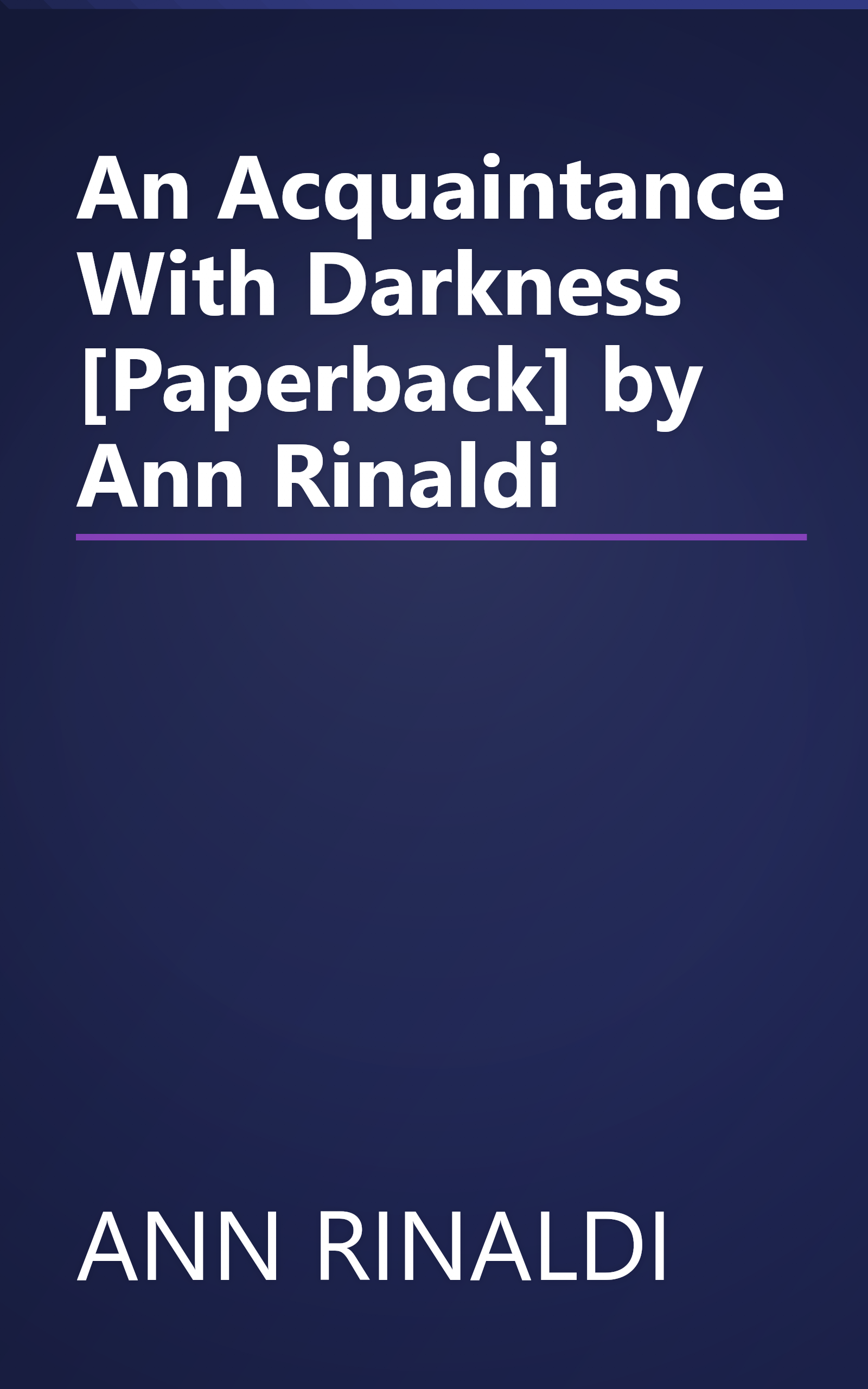 An Acquaintance With Darkness [Paperback] by Ann Rinaldi book cover