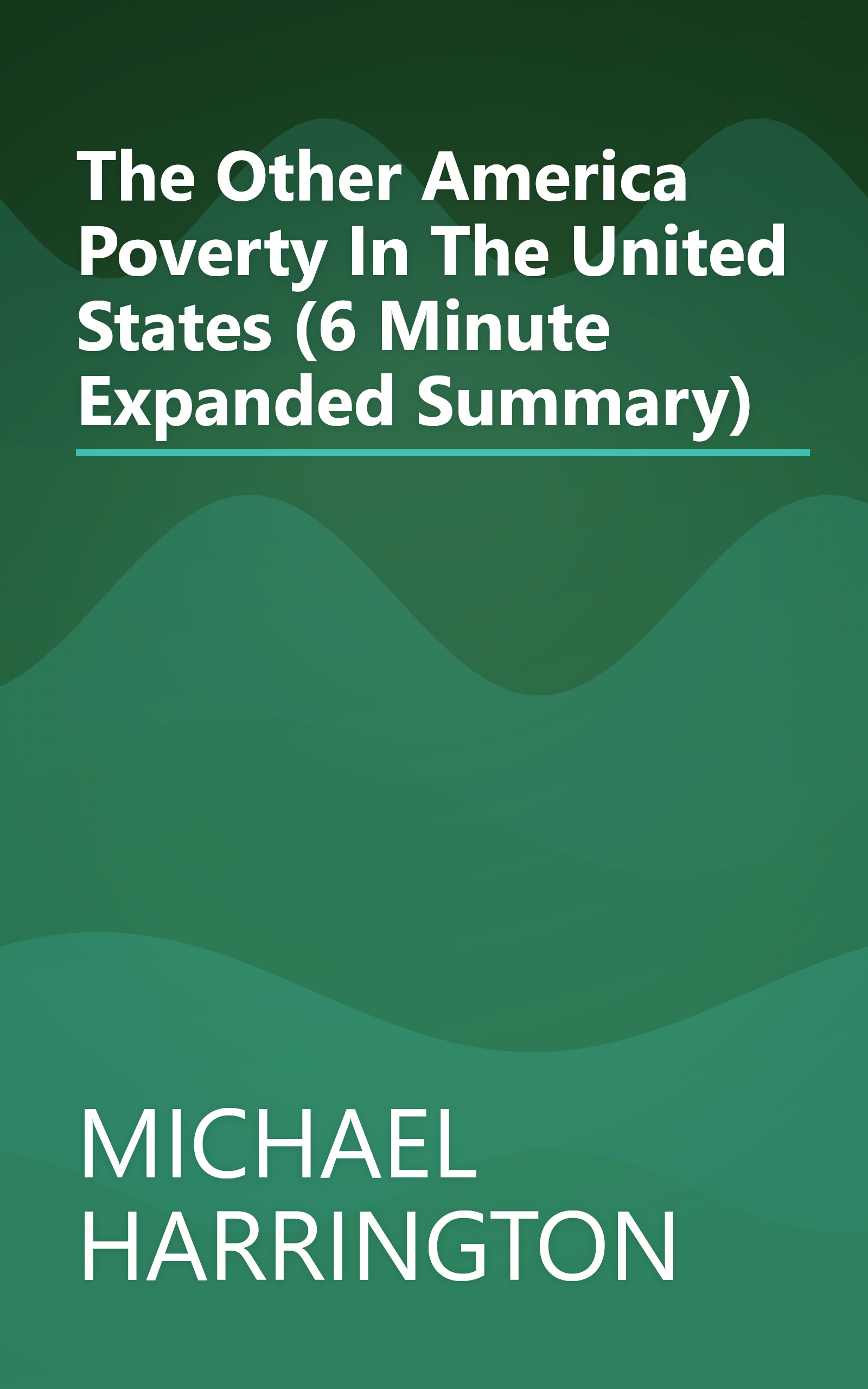The Other America  Poverty In The United States (6 Minute   Expanded Summary) book cover