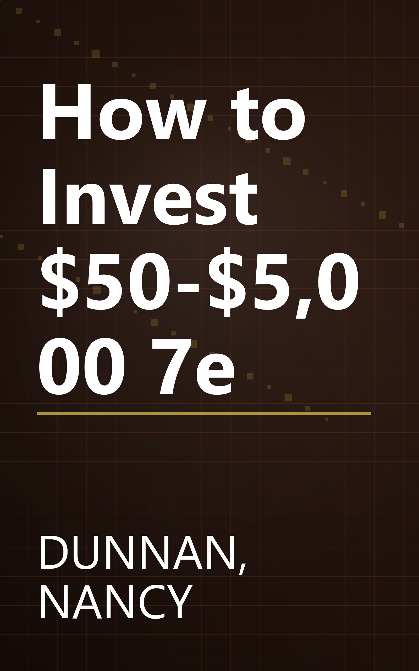 How to Invest $50-$5,000 7e book cover