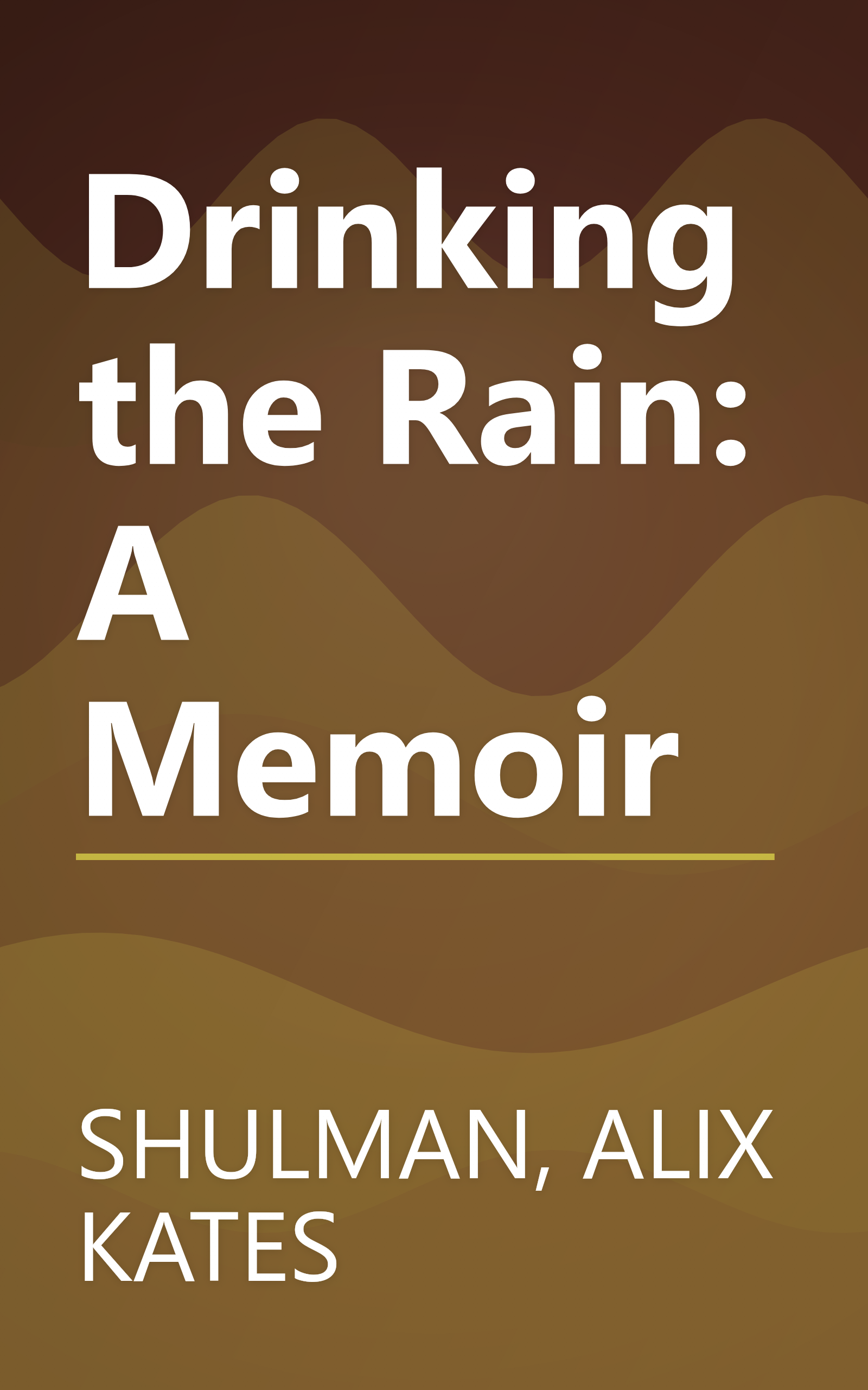 Drinking the Rain: A Memoir book cover