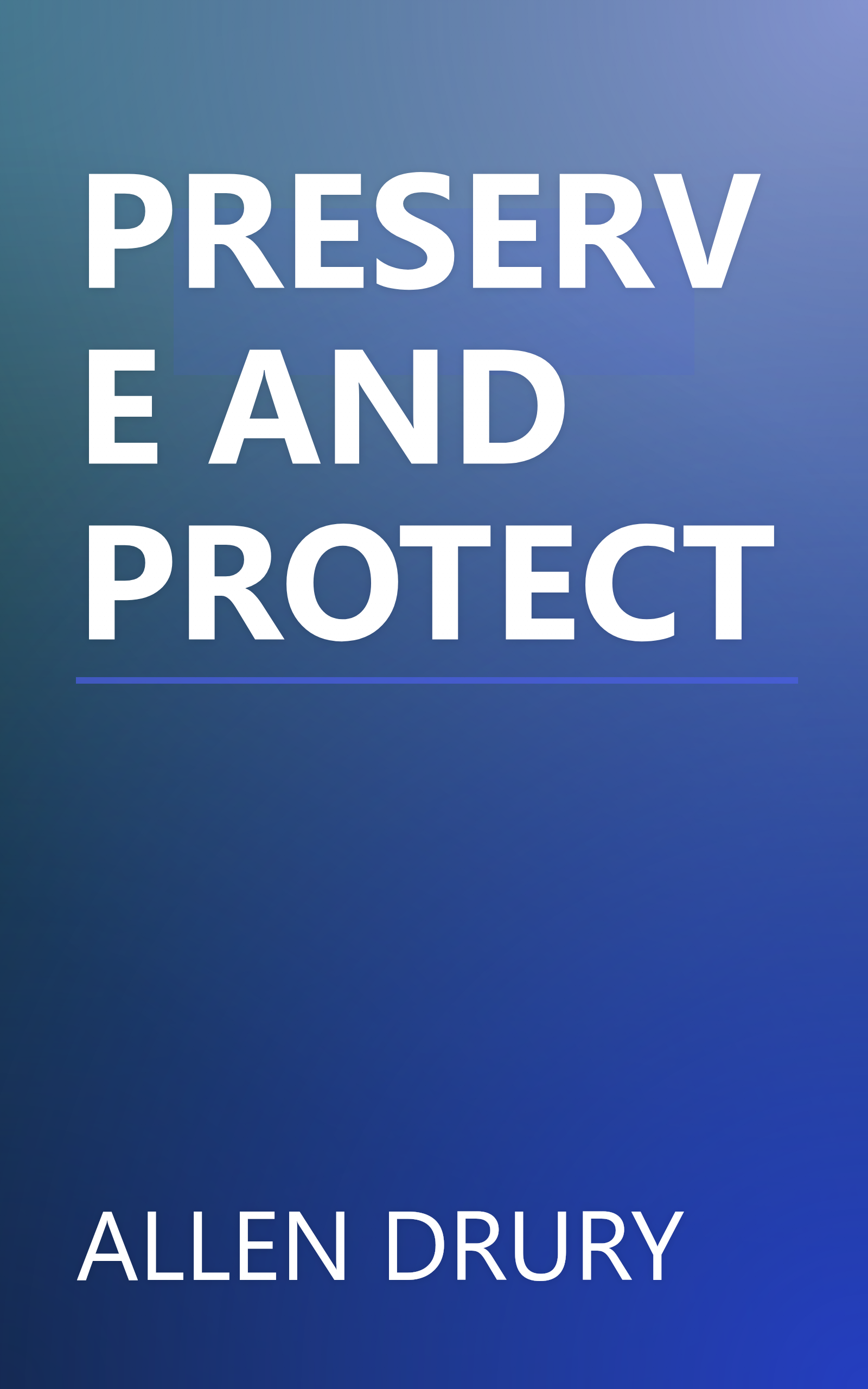 PRESERVE AND PROTECT book cover