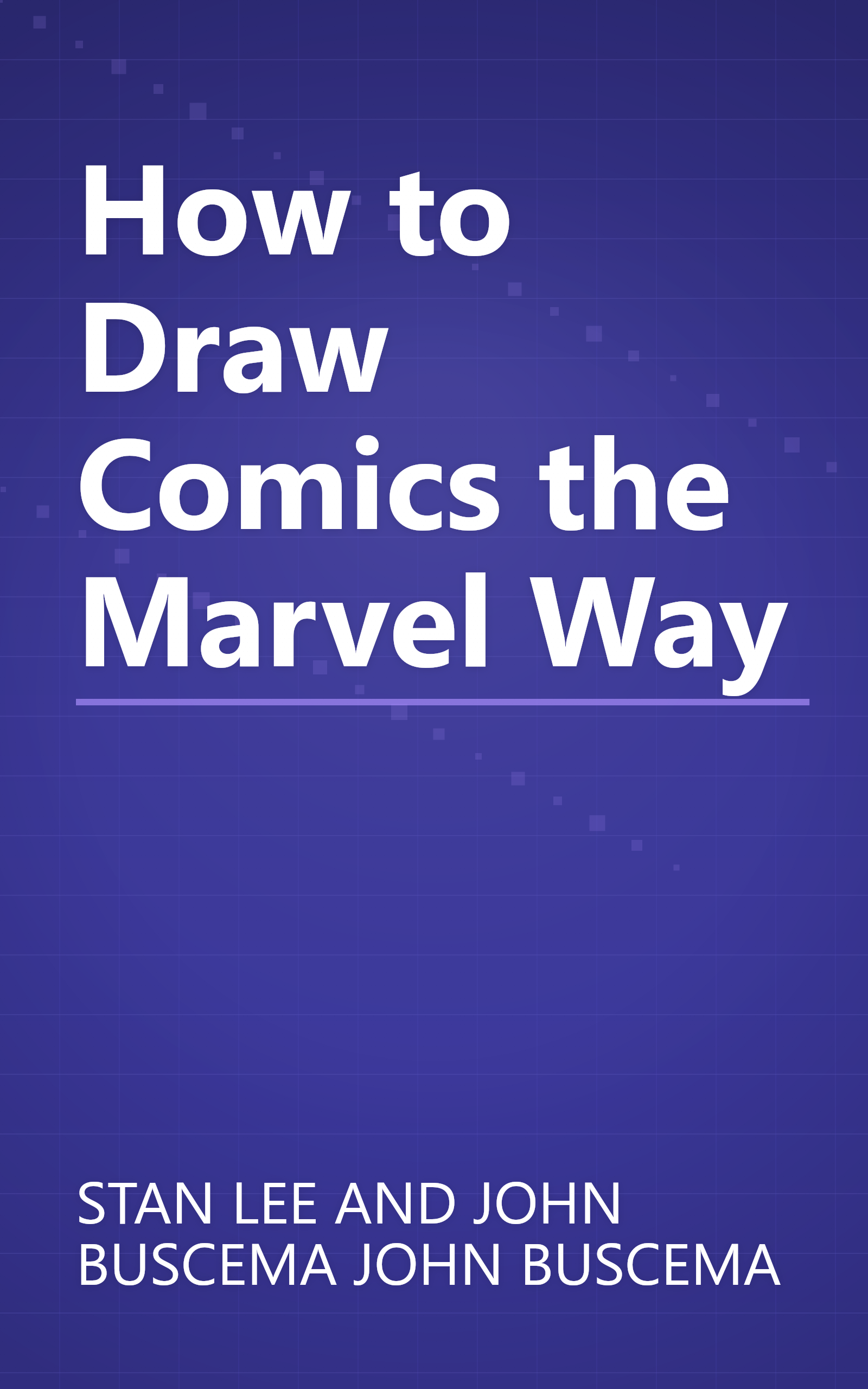 How to Draw Comics the Marvel Way book cover