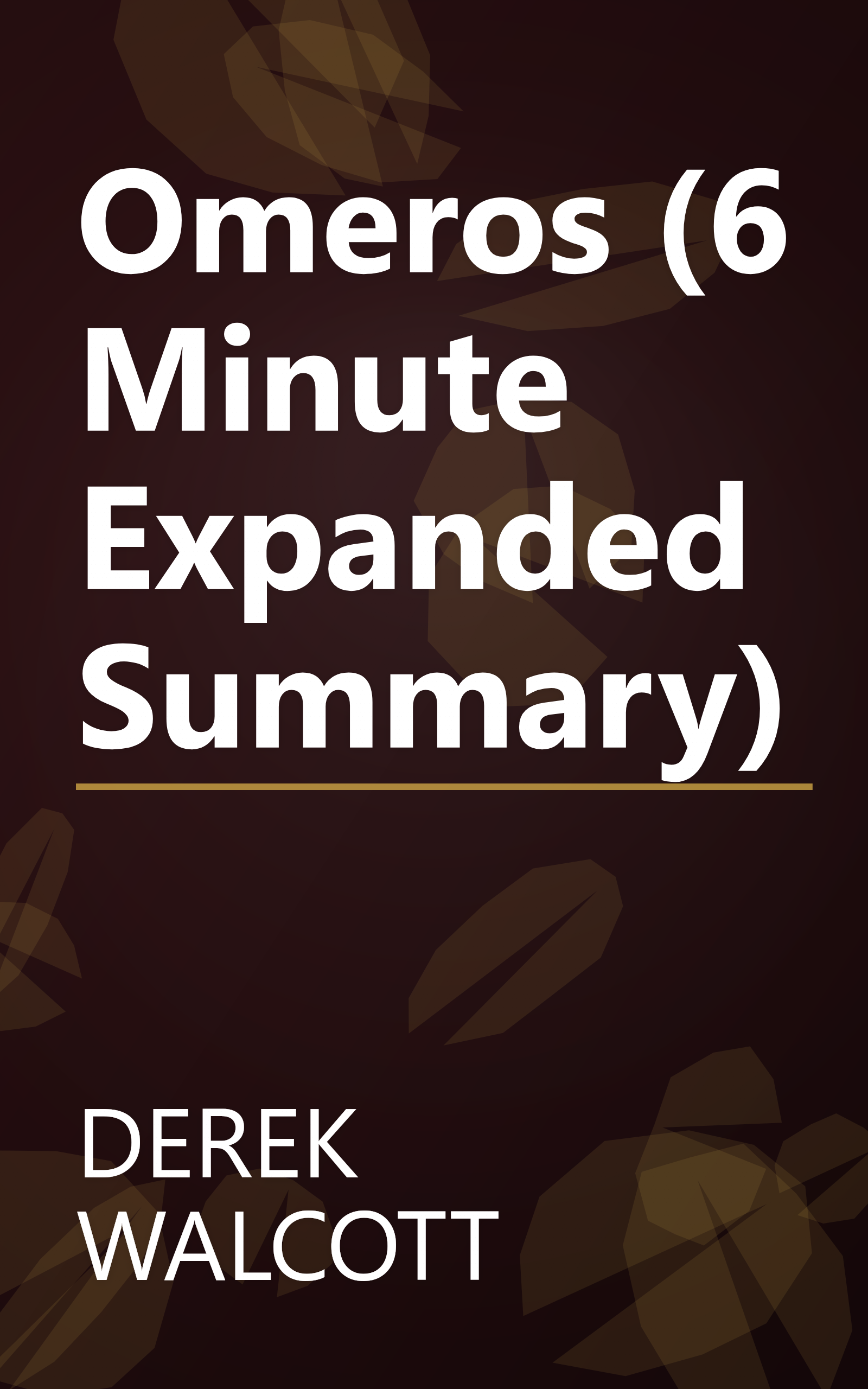 Omeros (6 Minute   Expanded Summary) book cover
