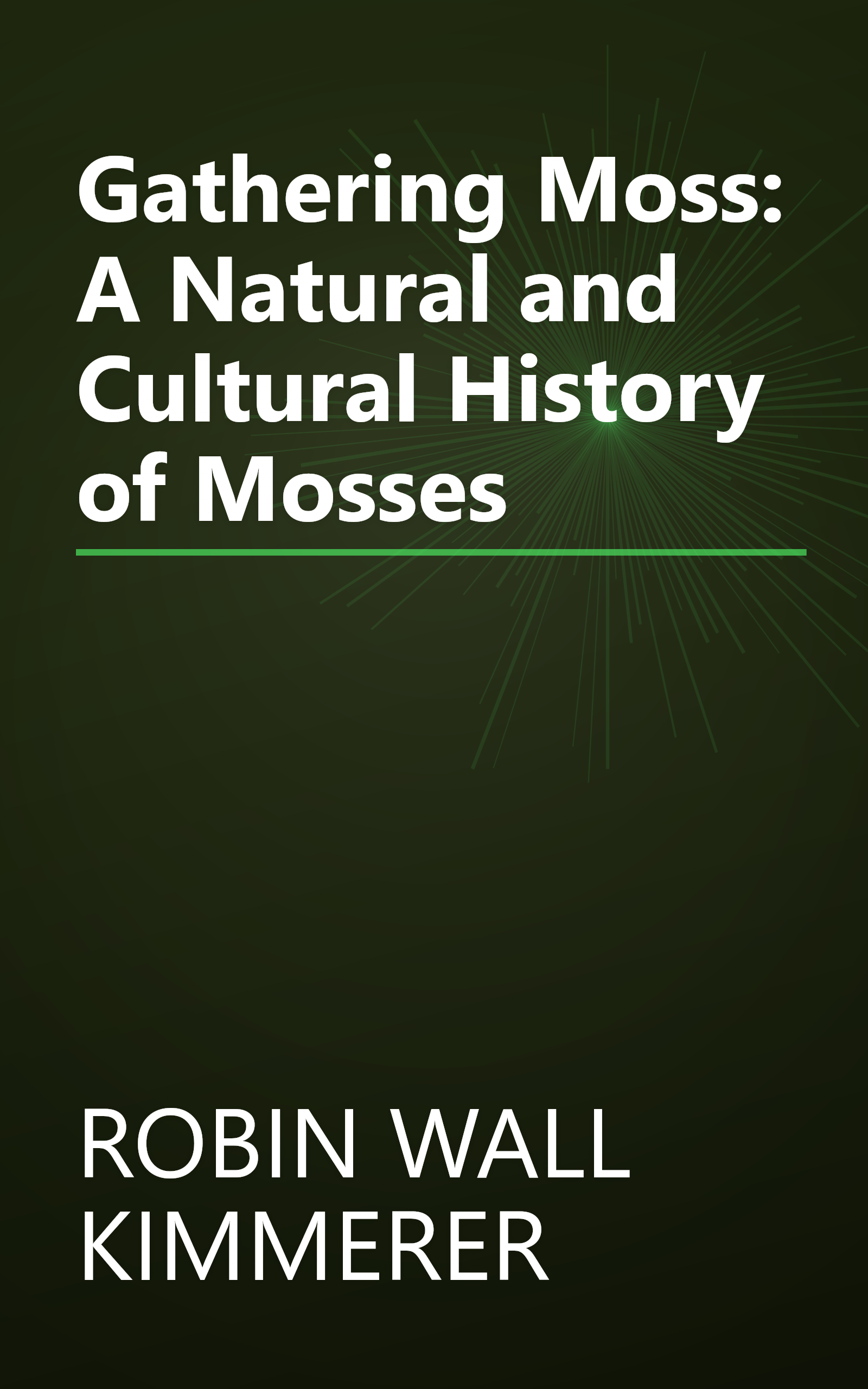Gathering Moss: A Natural and Cultural History of Mosses book cover