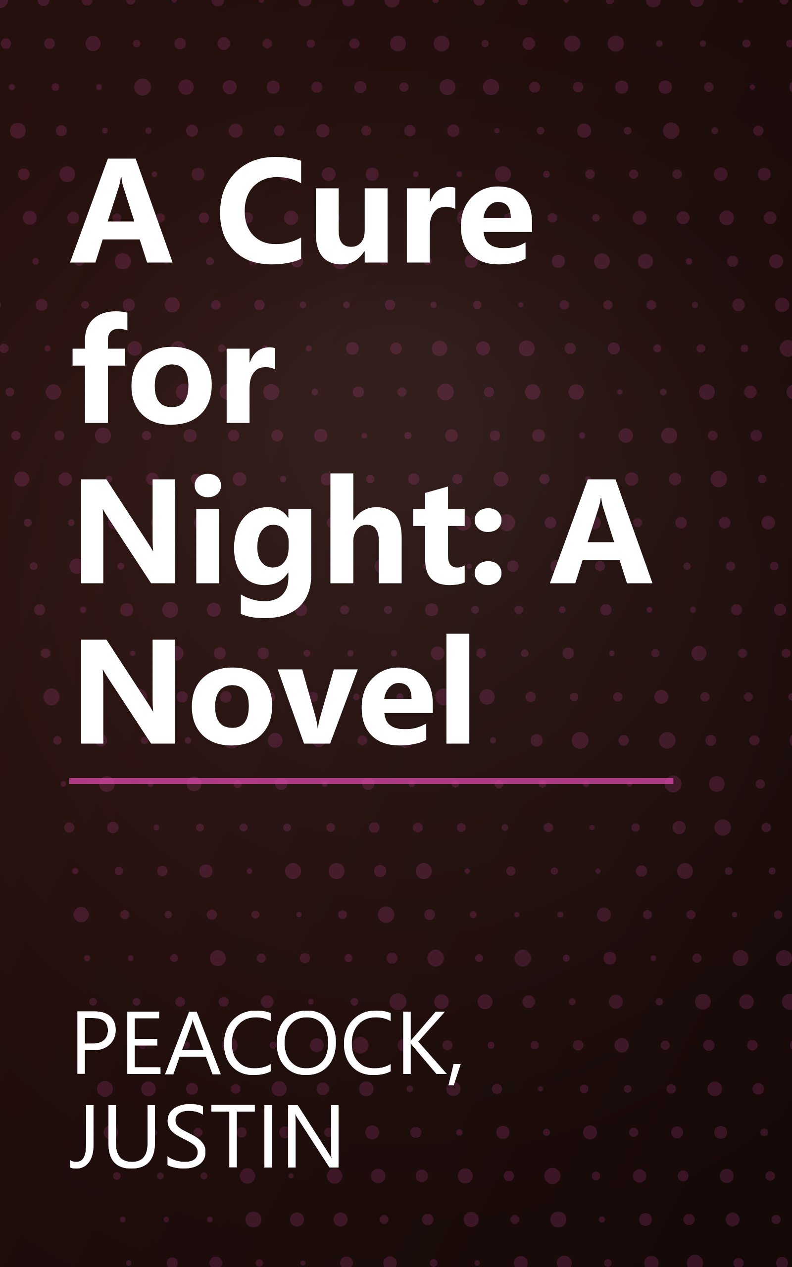 A Cure for Night: A Novel book cover