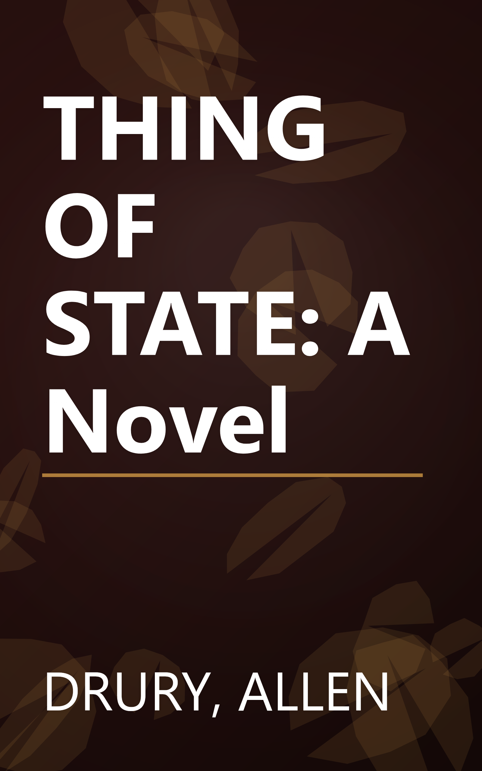 THING OF STATE: A Novel book cover
