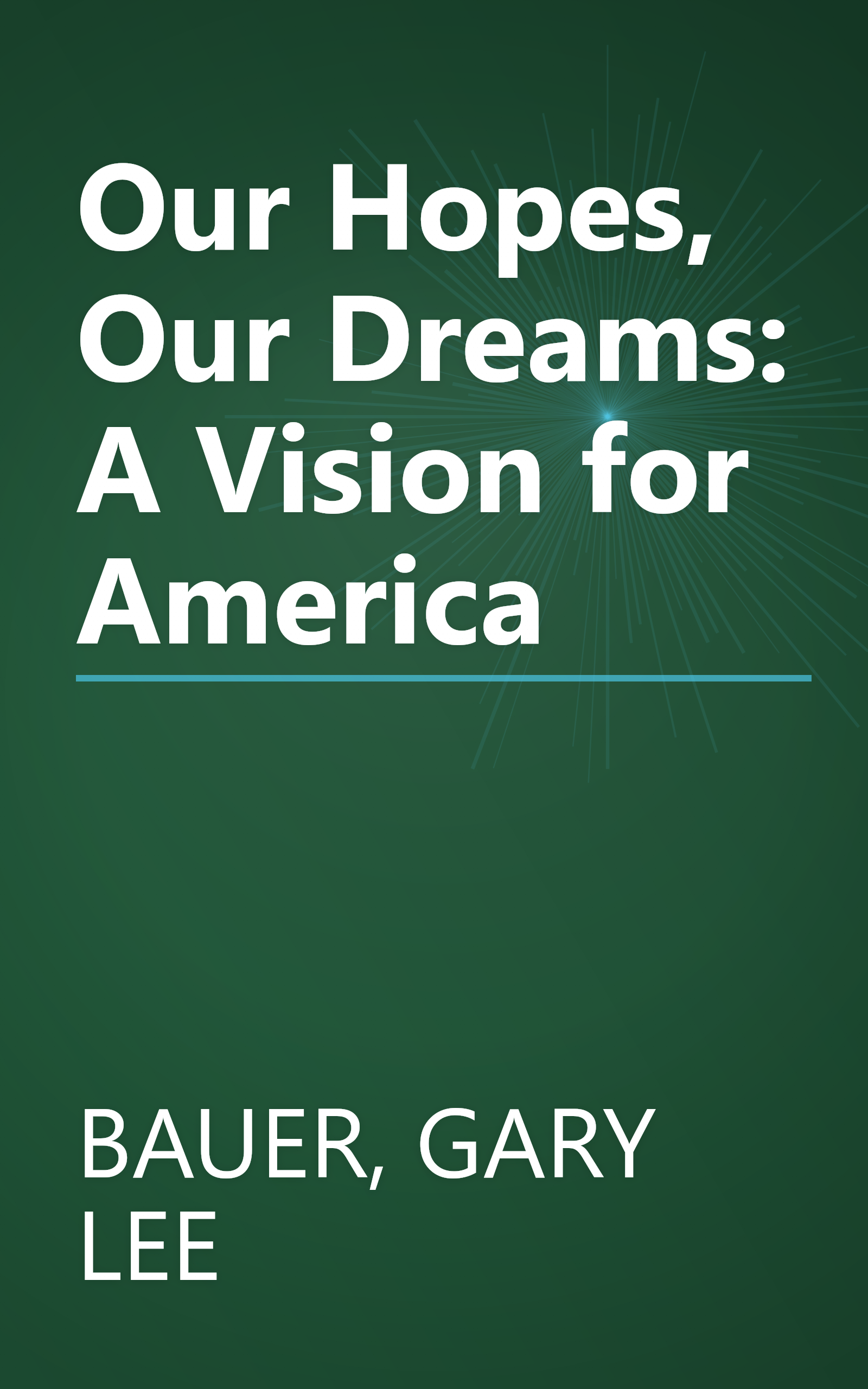 Our Hopes, Our Dreams: A Vision for America book cover