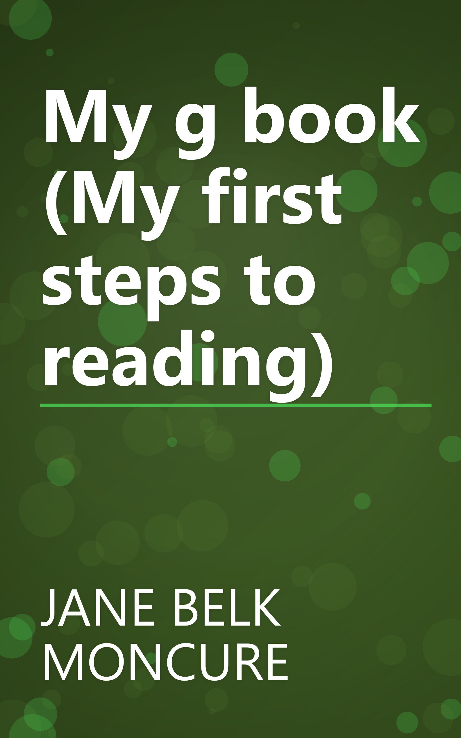 My g book (My first steps to reading) book cover