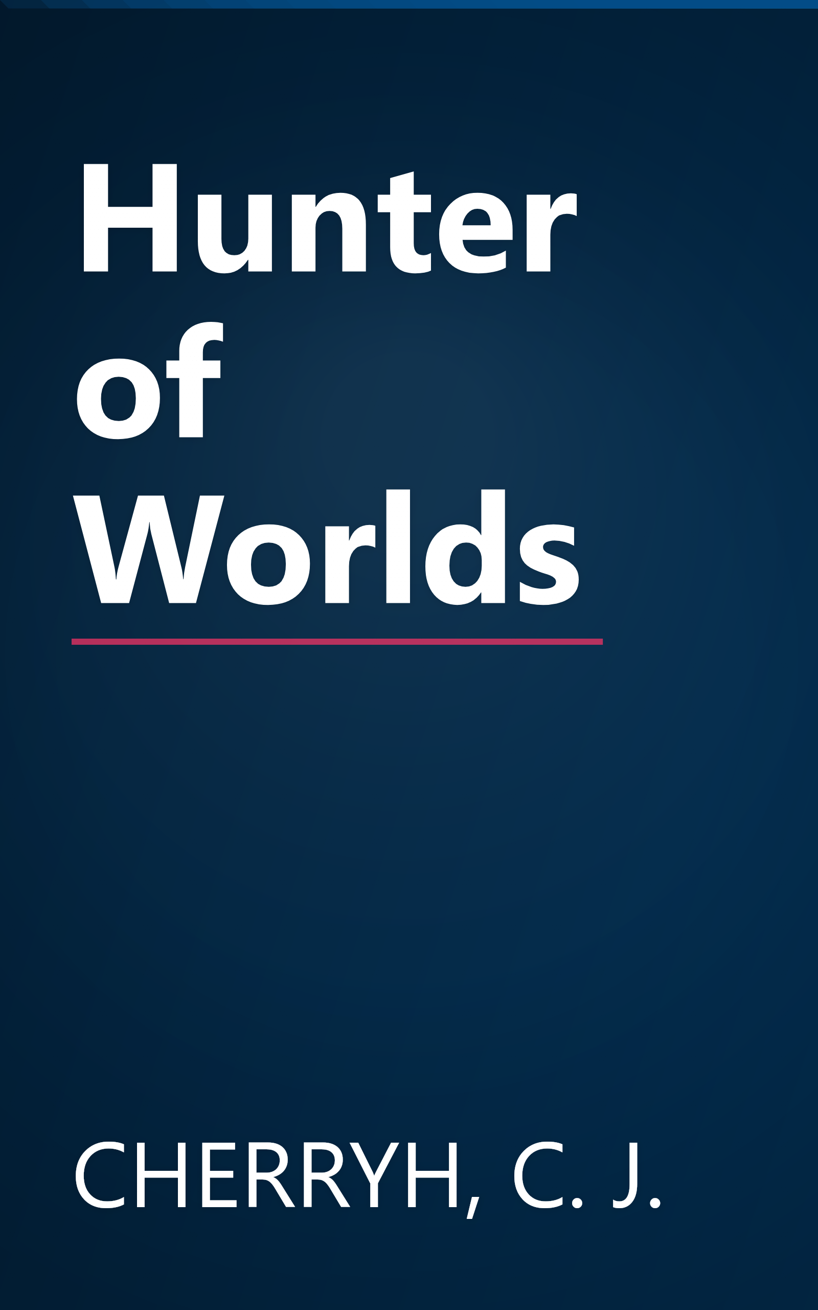 Hunter of Worlds book cover