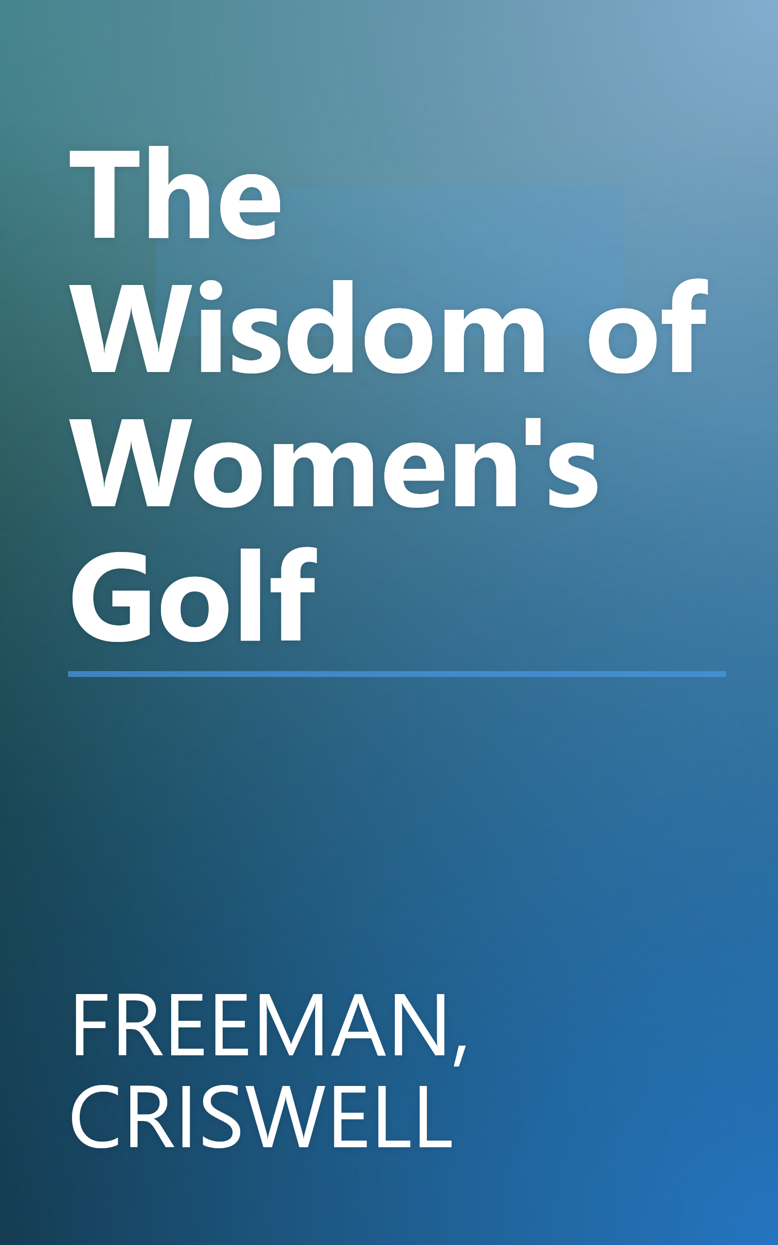 The Wisdom of Women's Golf book cover