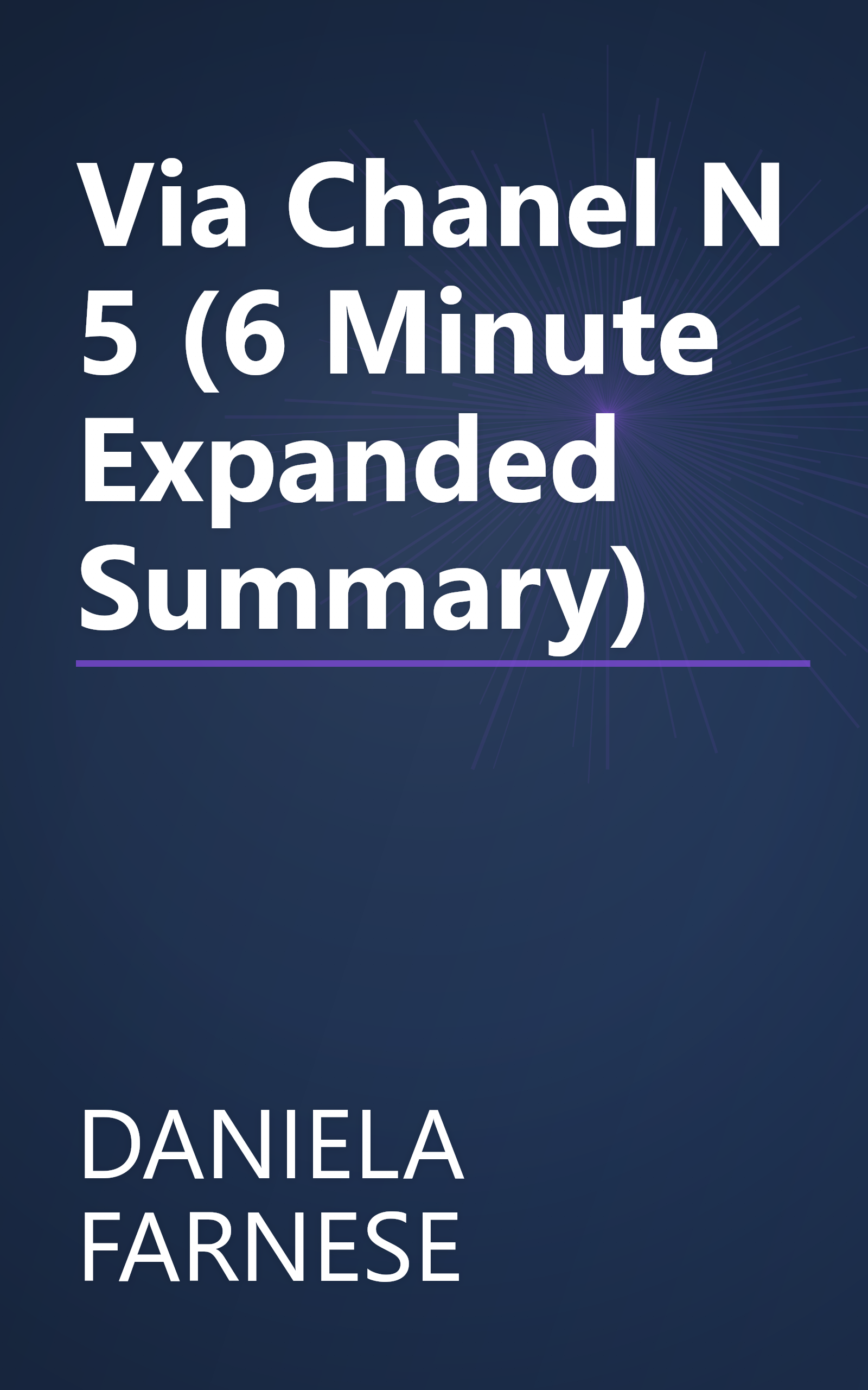 Via Chanel N  5 (6 Minute   Expanded Summary) book cover