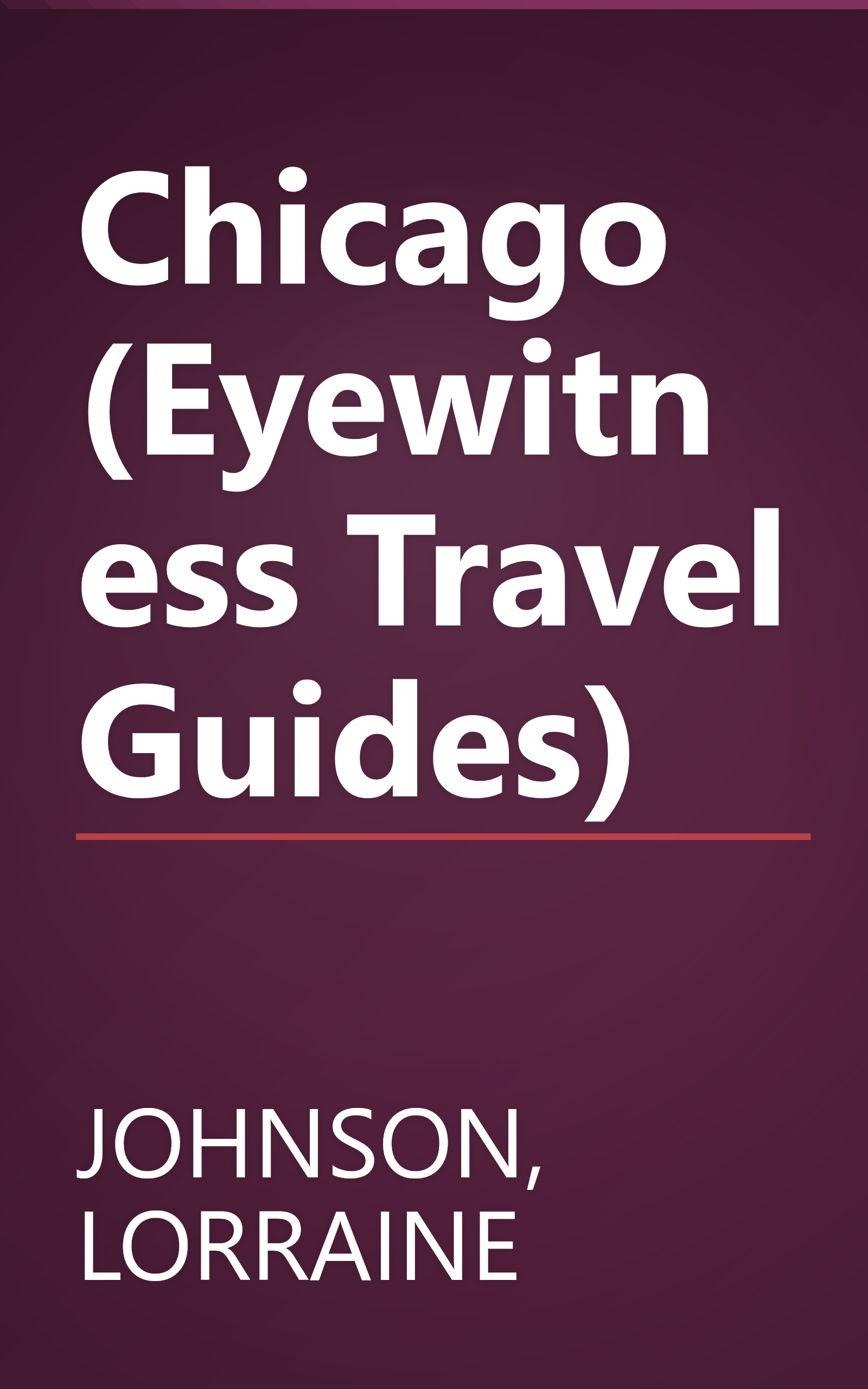 Chicago (Eyewitness Travel Guides) book cover