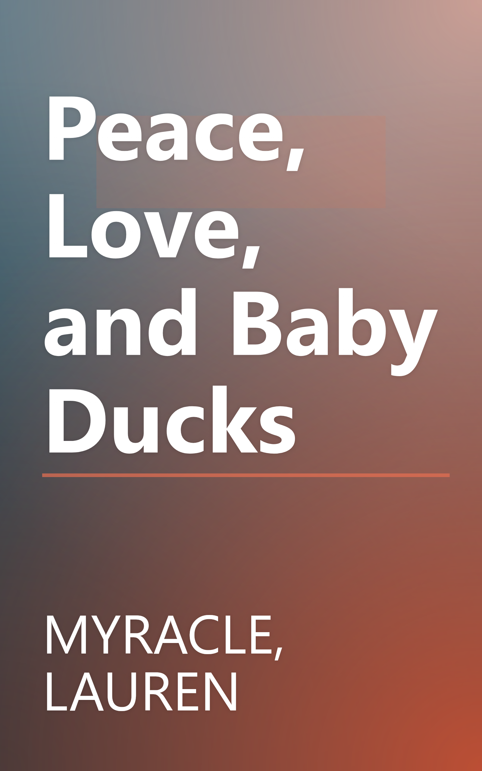 Peace, Love, and Baby Ducks book cover
