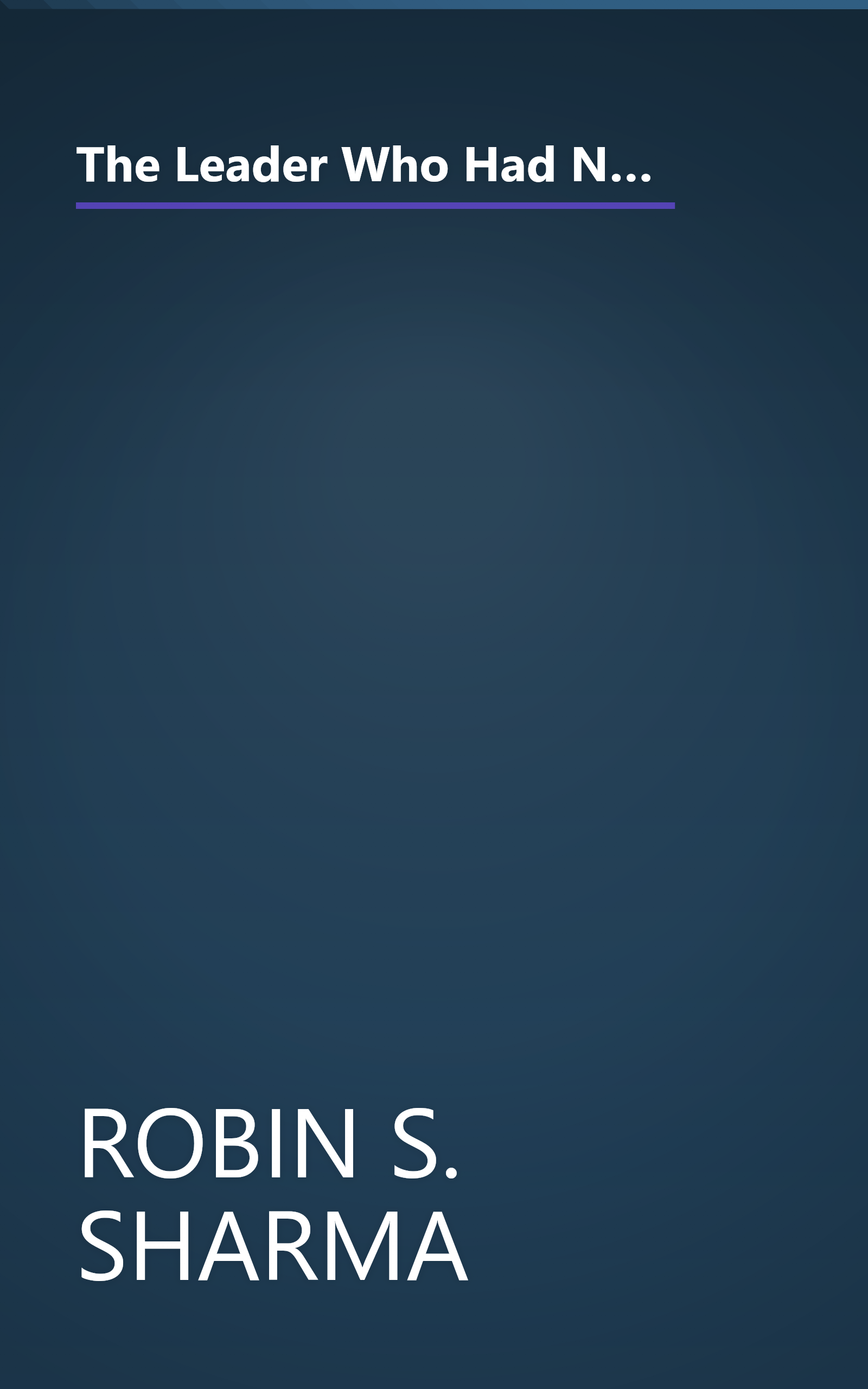 The Leader Who Had No Title  A Modern Fable On Real Success In Business And In Life (10 Minute   Deep Dive Summary) book cover