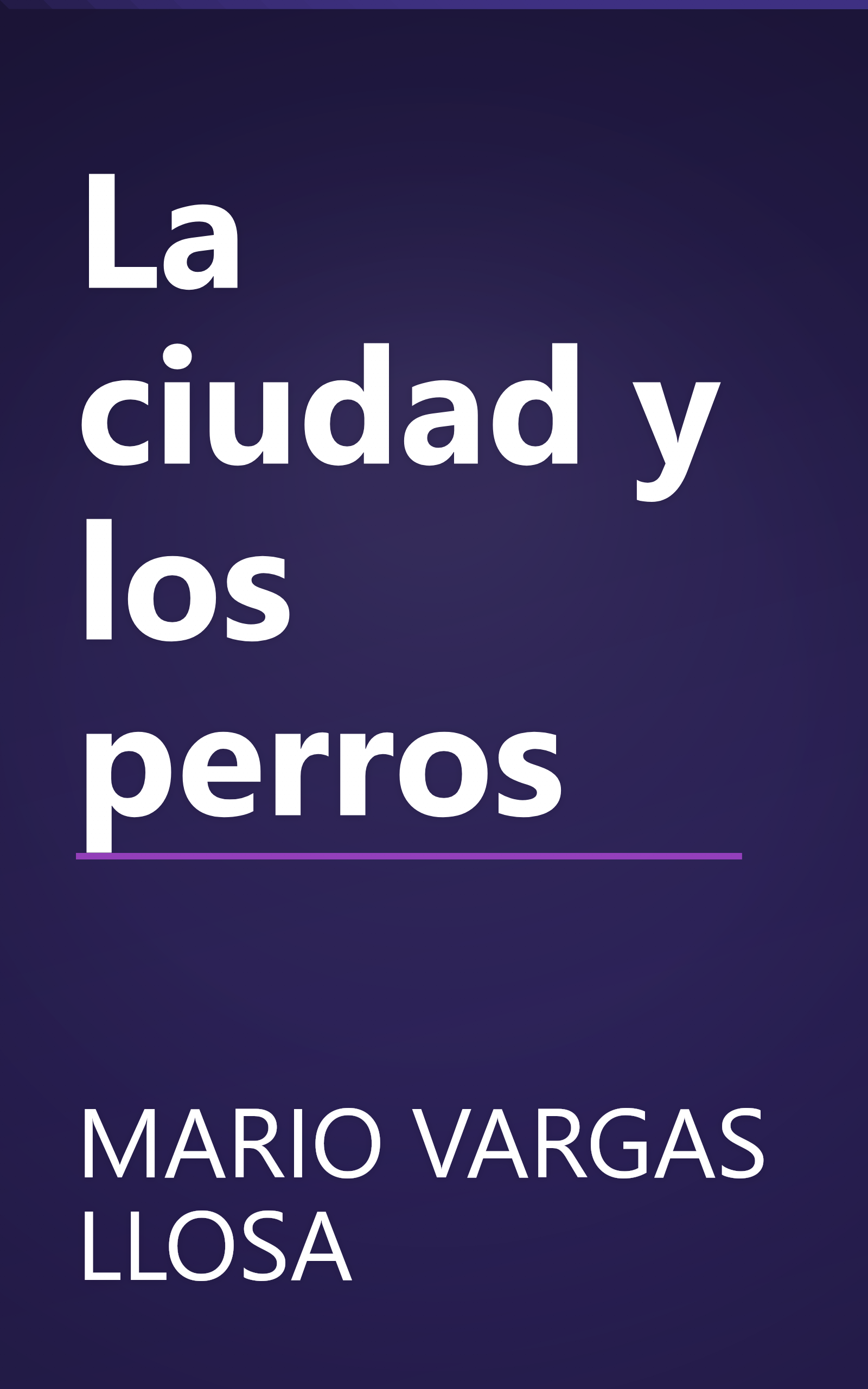 La ciudad y los perros book cover