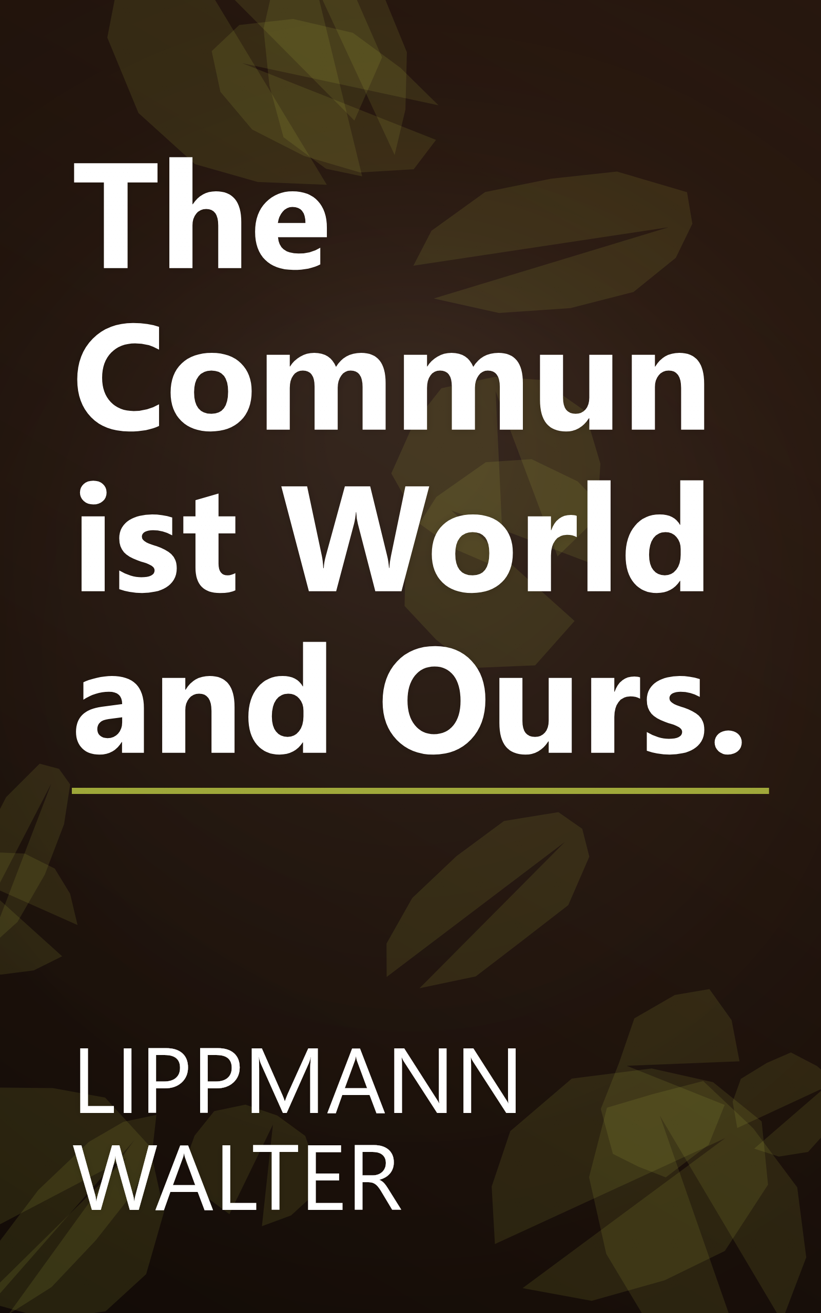 The Communist World and Ours. book cover