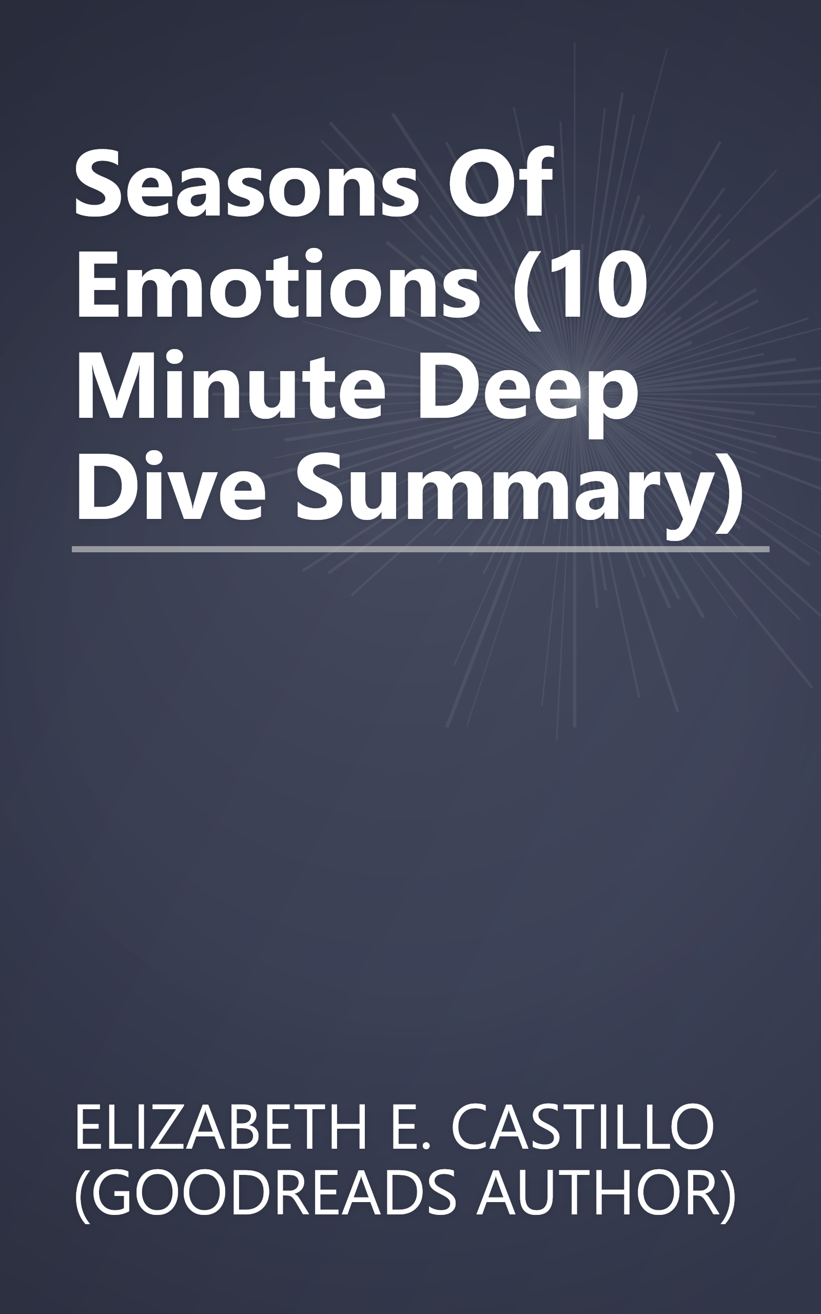 Seasons Of Emotions (10 Minute   Deep Dive Summary) book cover