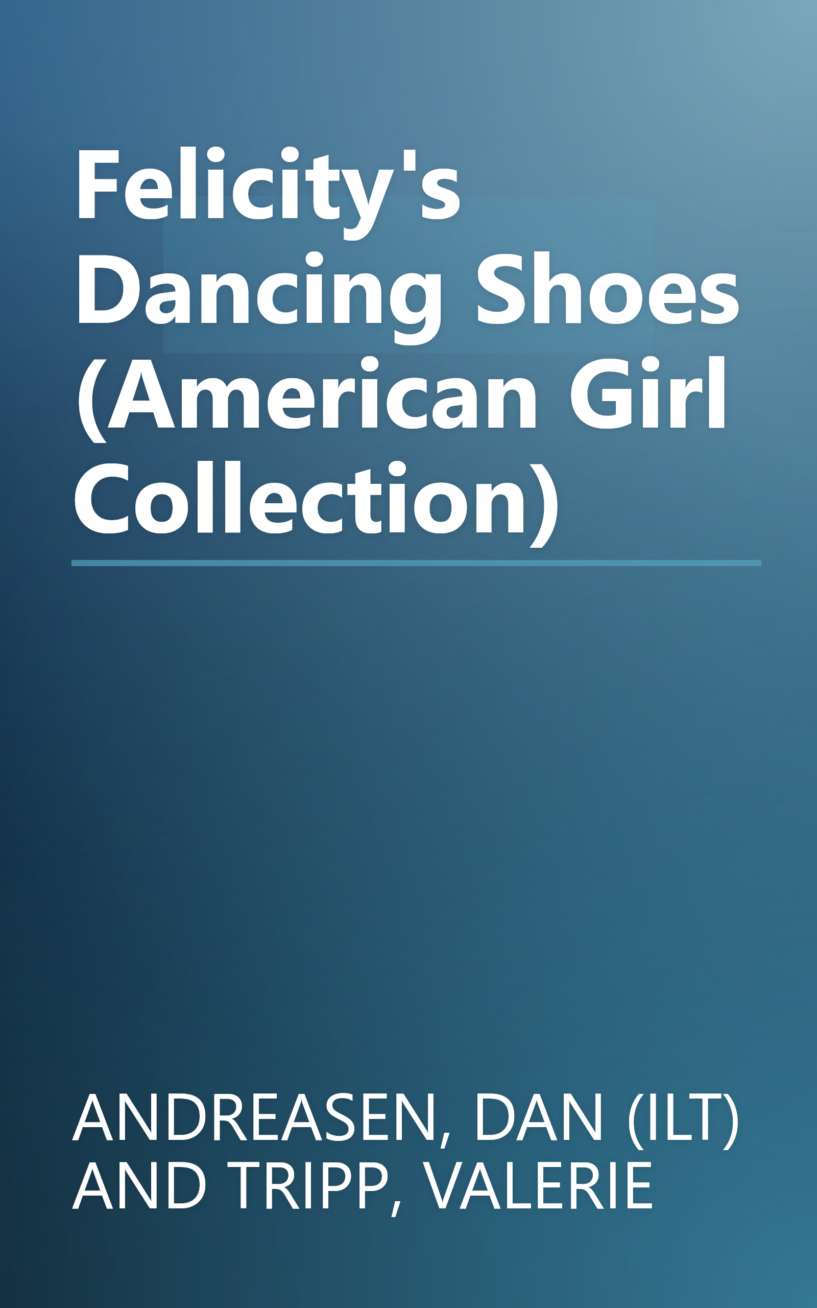 Felicity's Dancing Shoes (American Girl Collection) book cover