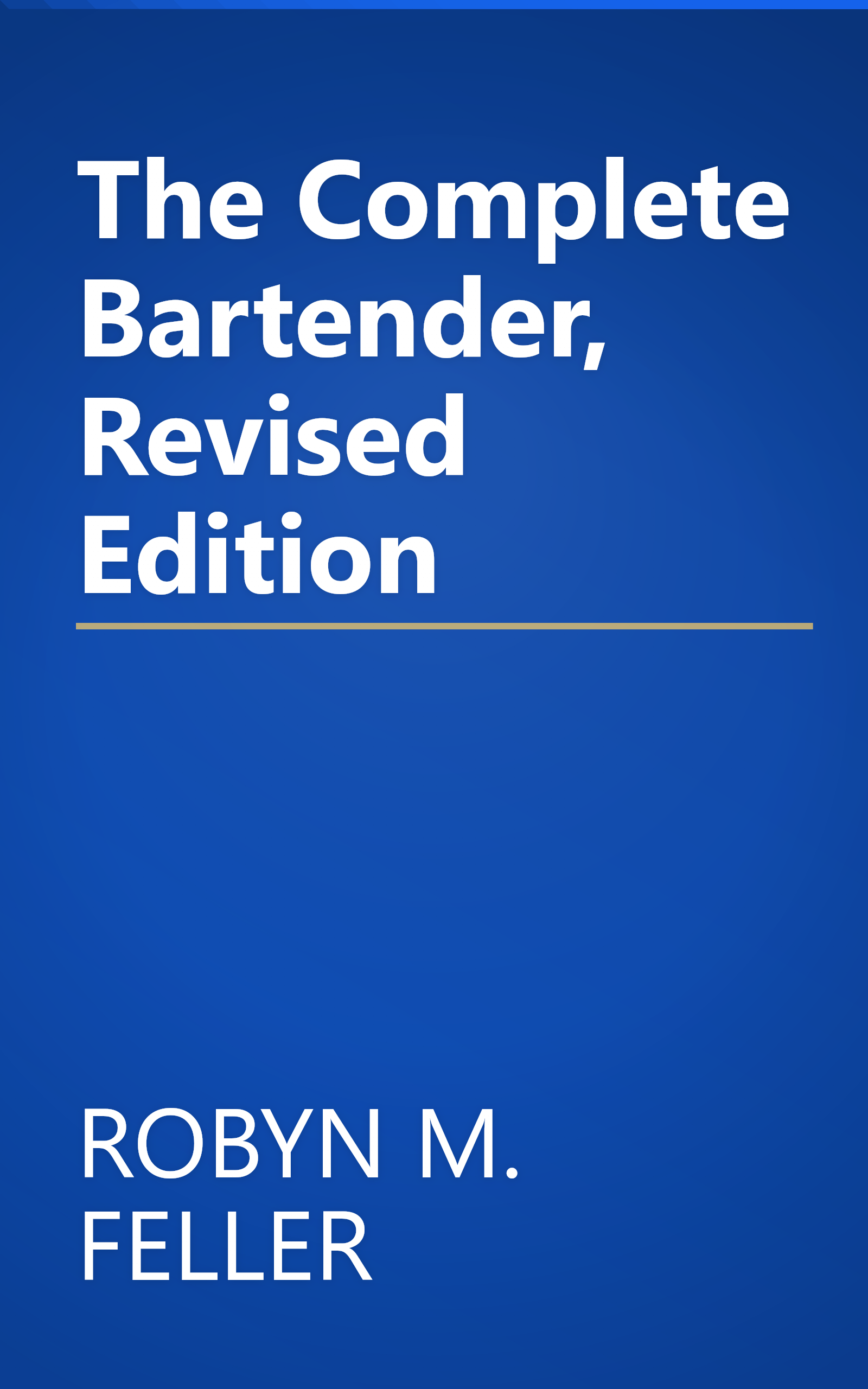 The Complete Bartender, Revised Edition book cover